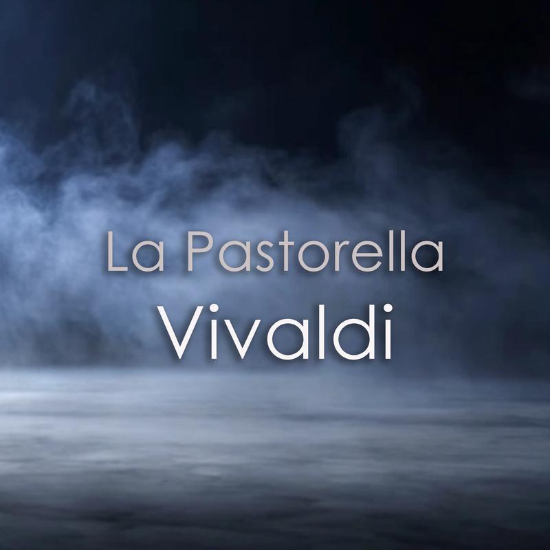 "La Pastorella" and other works - Vivaldi - Antonio Vivaldi - 专辑 - 网易云音乐