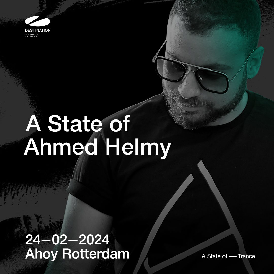 Ahmed Helmy - ASOT Rotterdam 2024 - A STATE OF TRANCE FESTIVAL - 电台节目 ...
