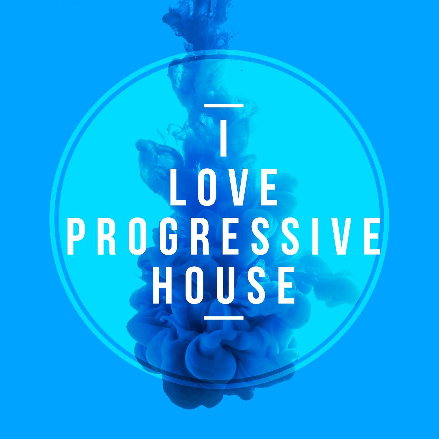 I Love Progressive House - Progressive House - 专辑 - 网易云音乐