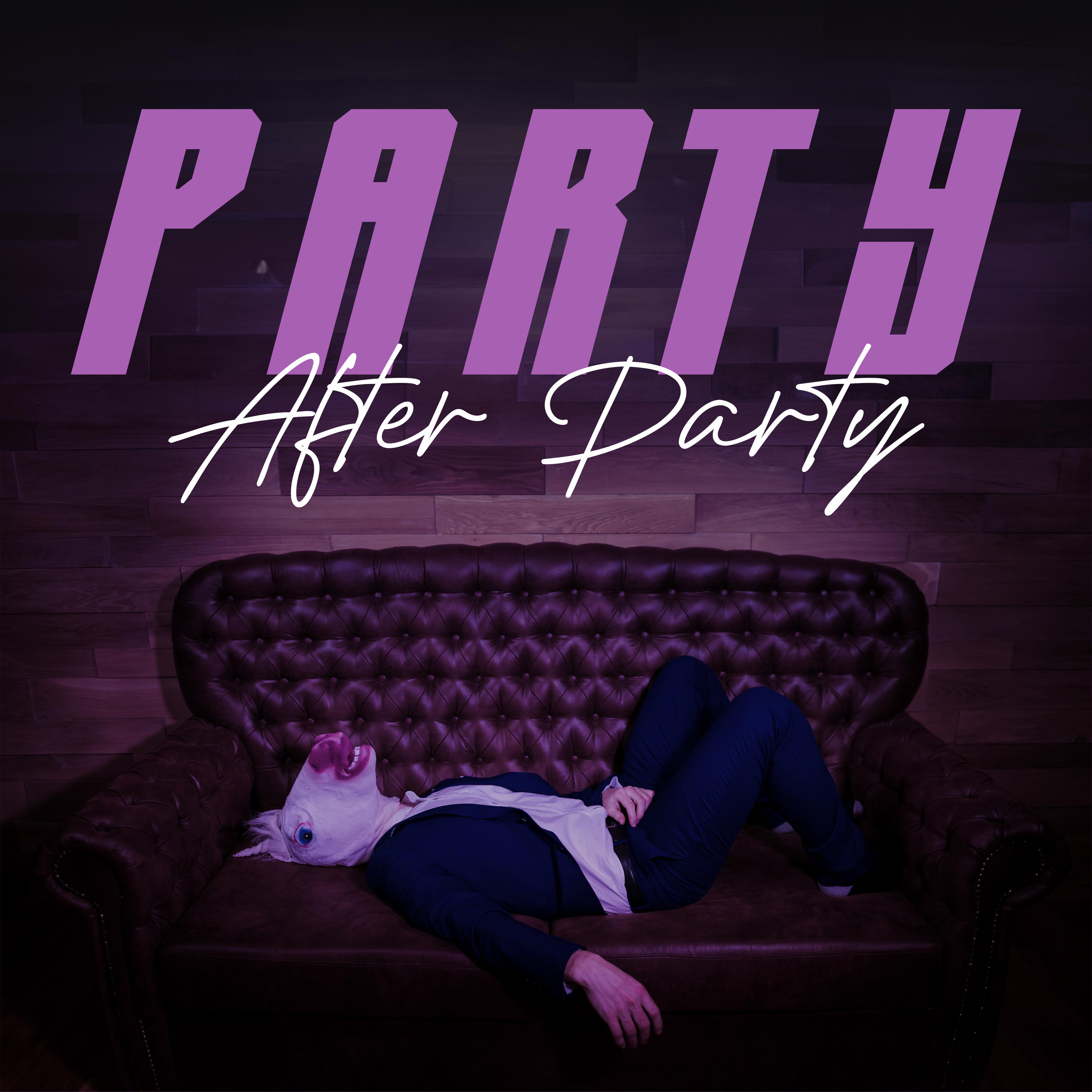 Party After Party - Chillout Set For The Partygoer - Mega Chillout ...