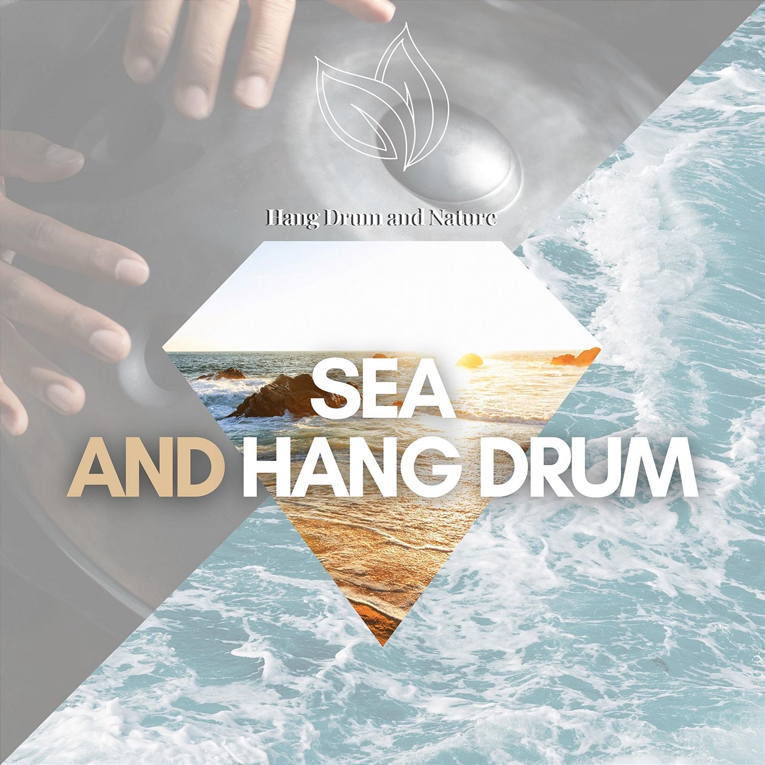 Floating Drum (Hang Drums, Ocean Waves) - Hang Drum and Nature - 单曲 - 网易云音乐
