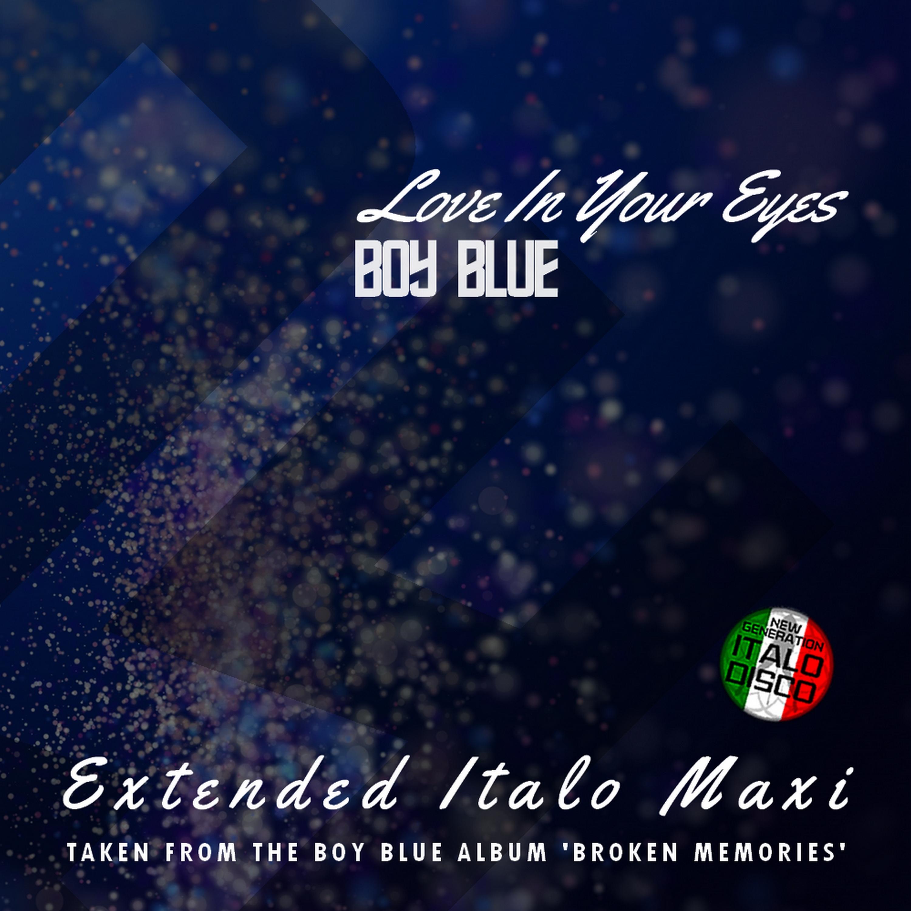 Love in Your Eyes (Extended Vocal Retro Mix) - Boy Blue - 单曲 - 网易云音乐