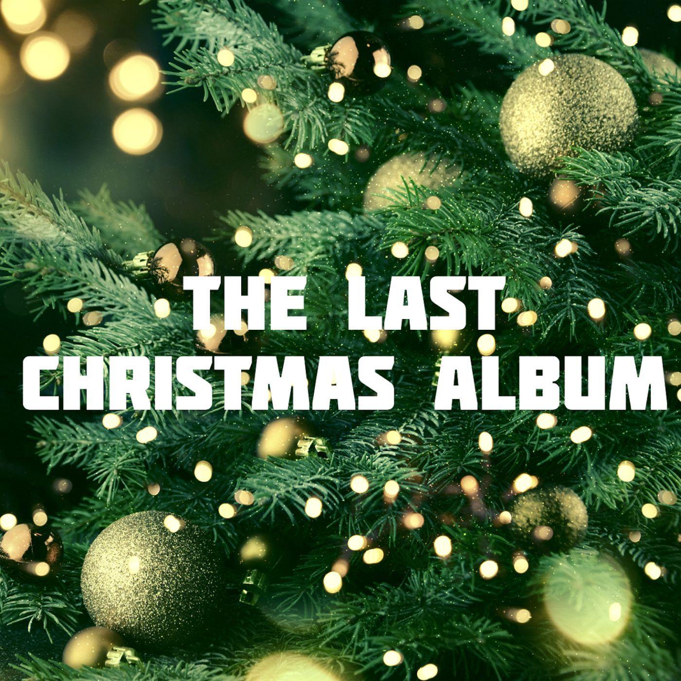 Last Christmas Album - Various Artists - 专辑 - 网易云音乐