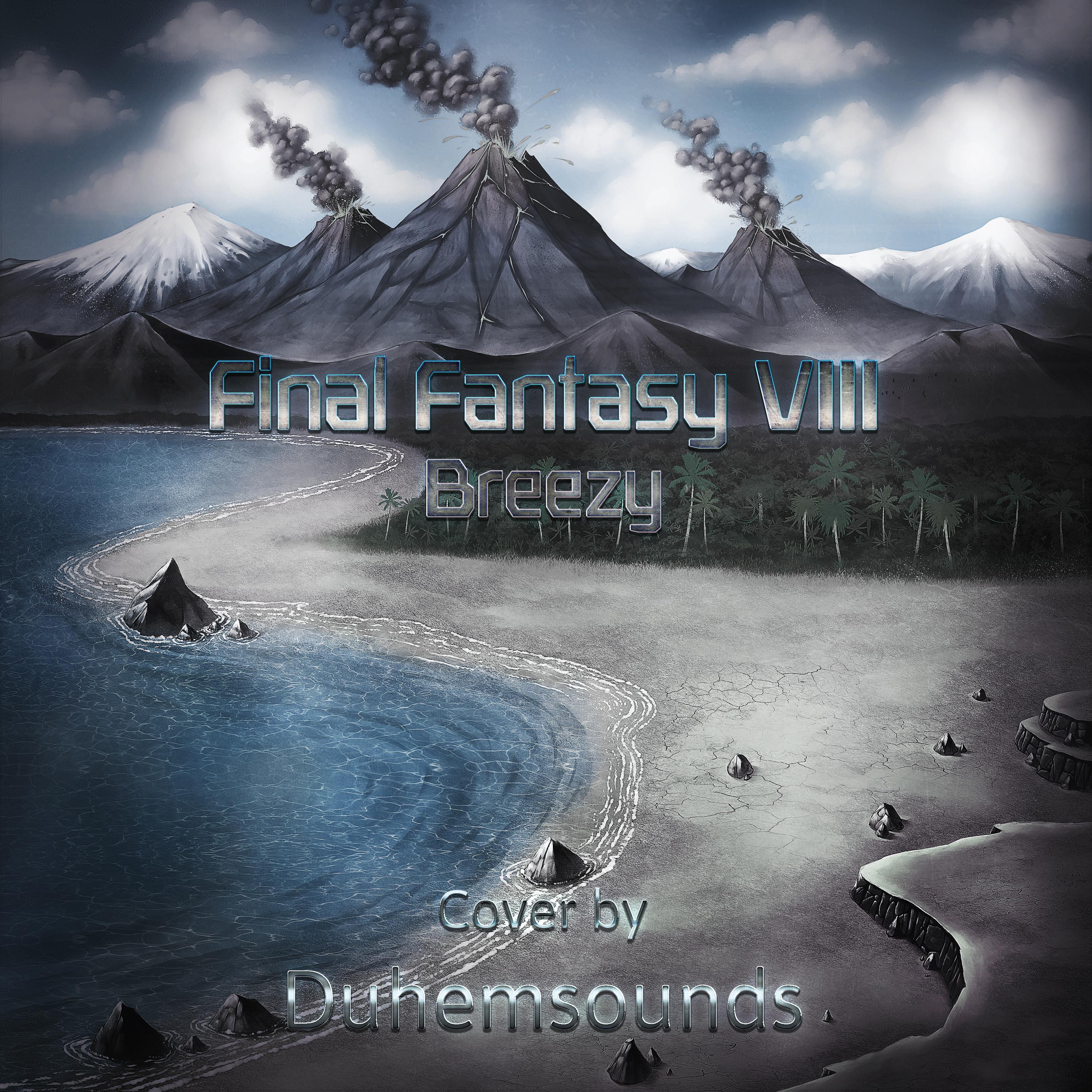 Breezy (From "Final Fantasy VIII") - Duhemsounds - 专辑 - 网易云音乐