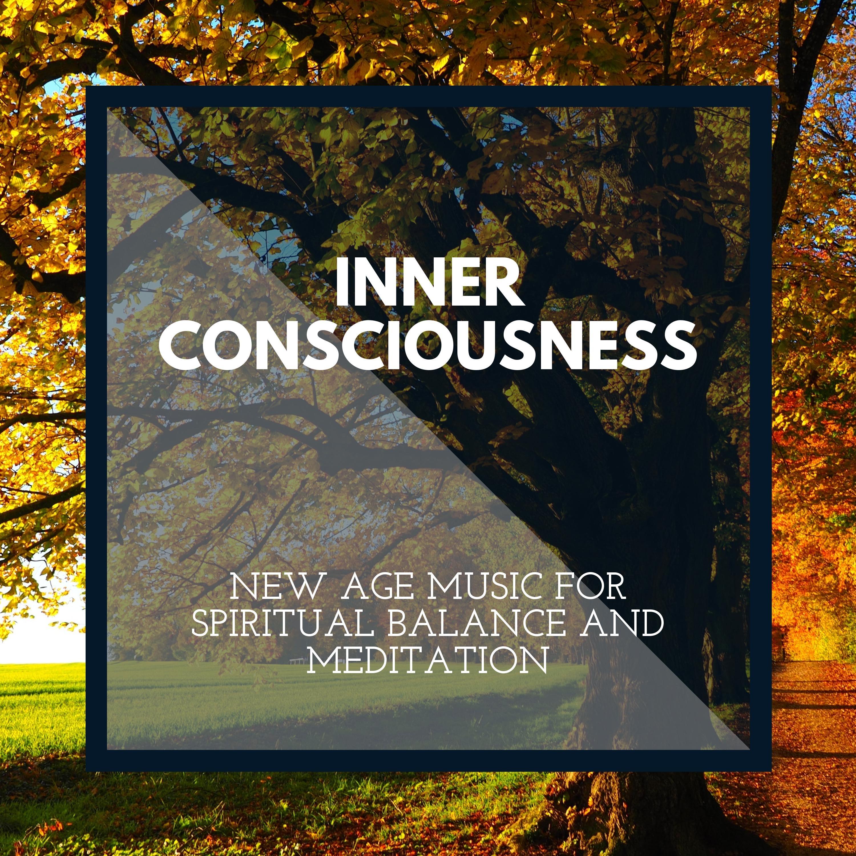 Inner Consciousness - New Age Music for Spiritual Balance and ...