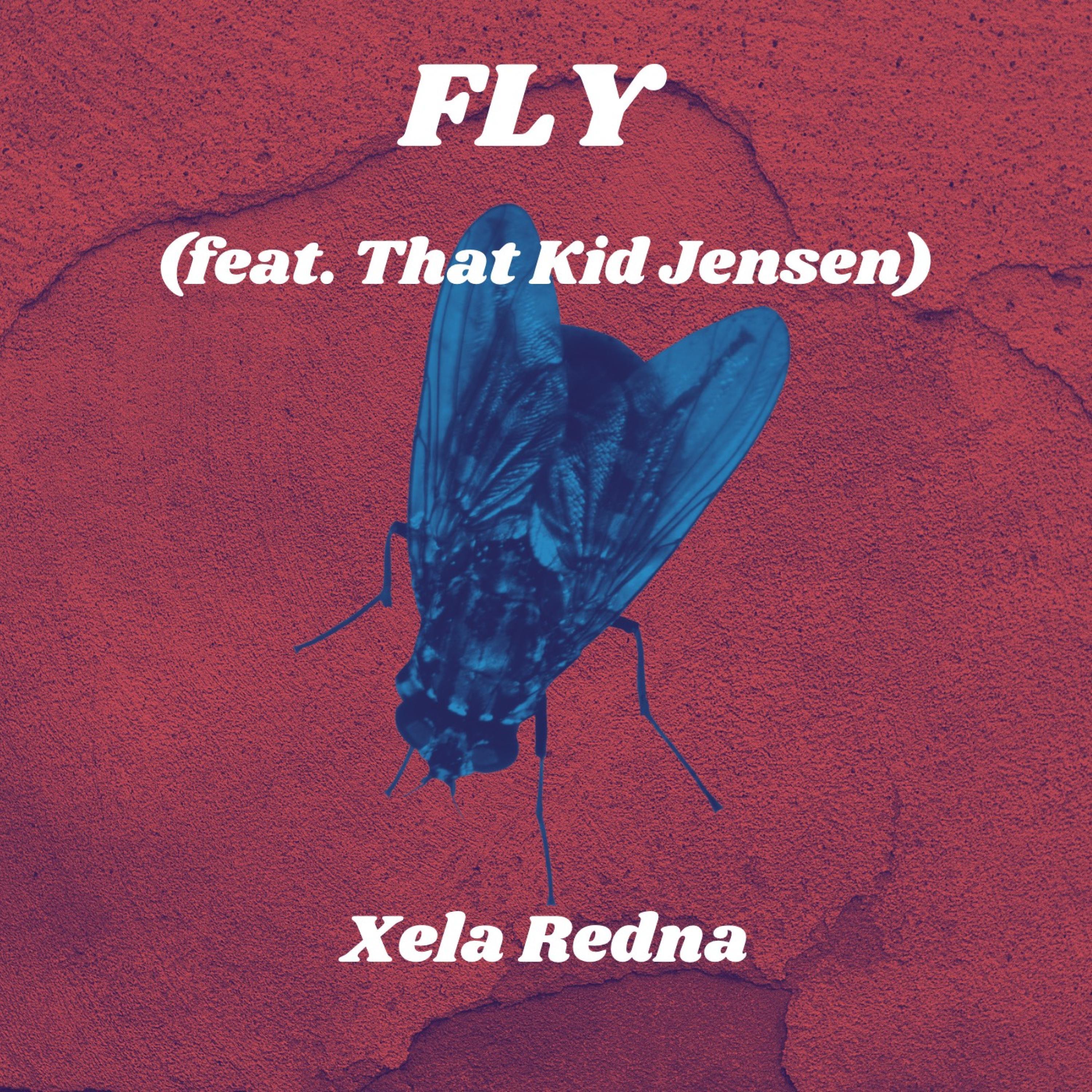FLY (feat. That Kid Jensen) - Xela RedNa - 专辑 - 网易云音乐