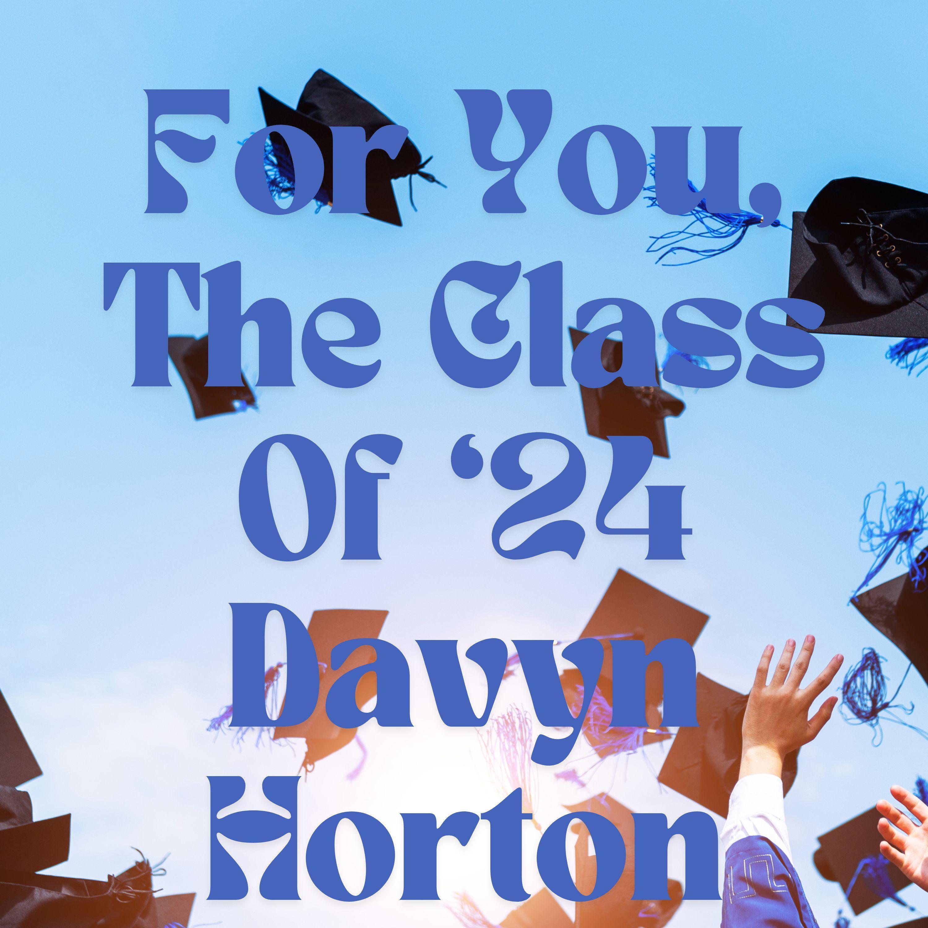 For You, The Class Of '24 - Davyn Horton - 专辑 - 网易云音乐