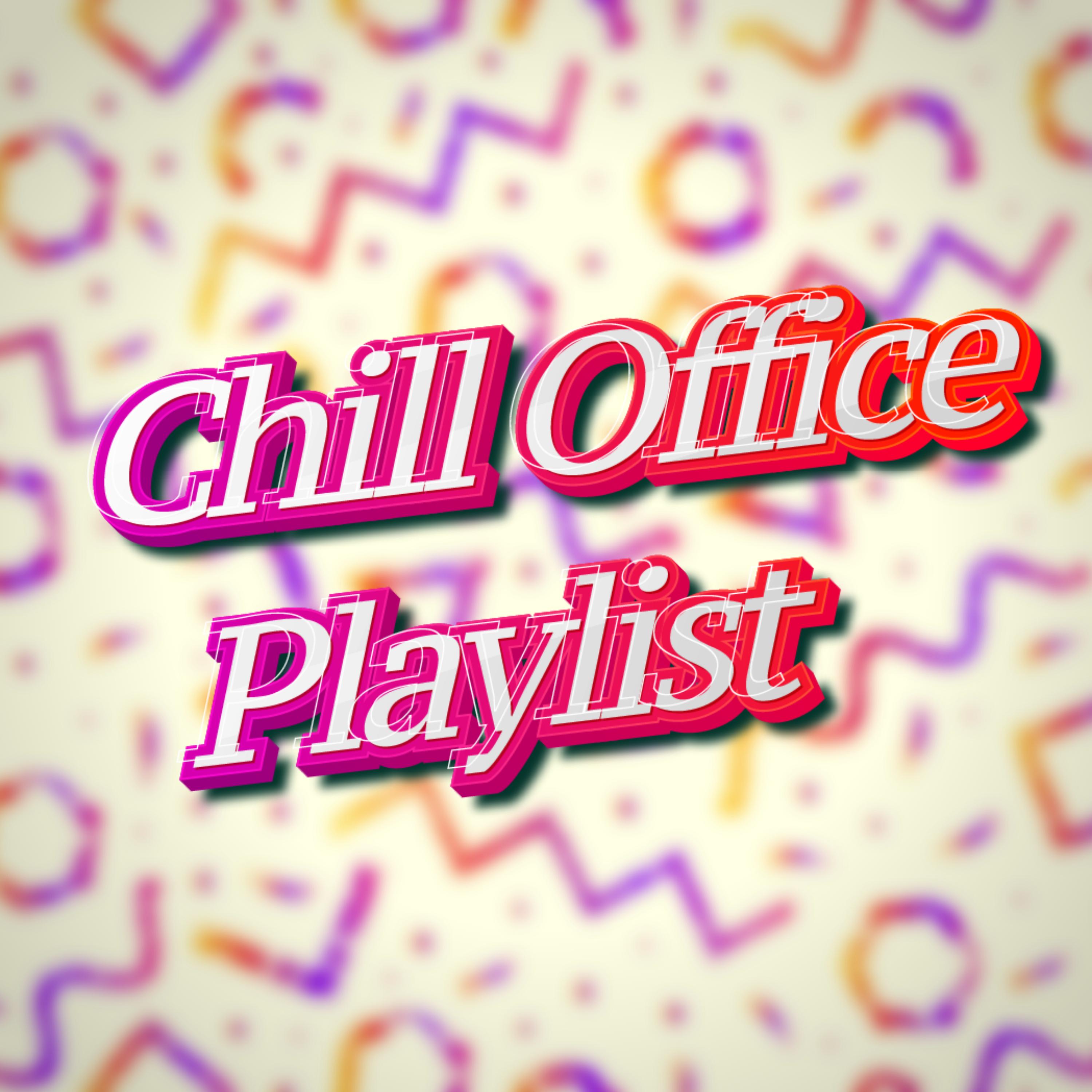 Chill Study Music - Chill Office Work Music/Chill Music For The Office ...