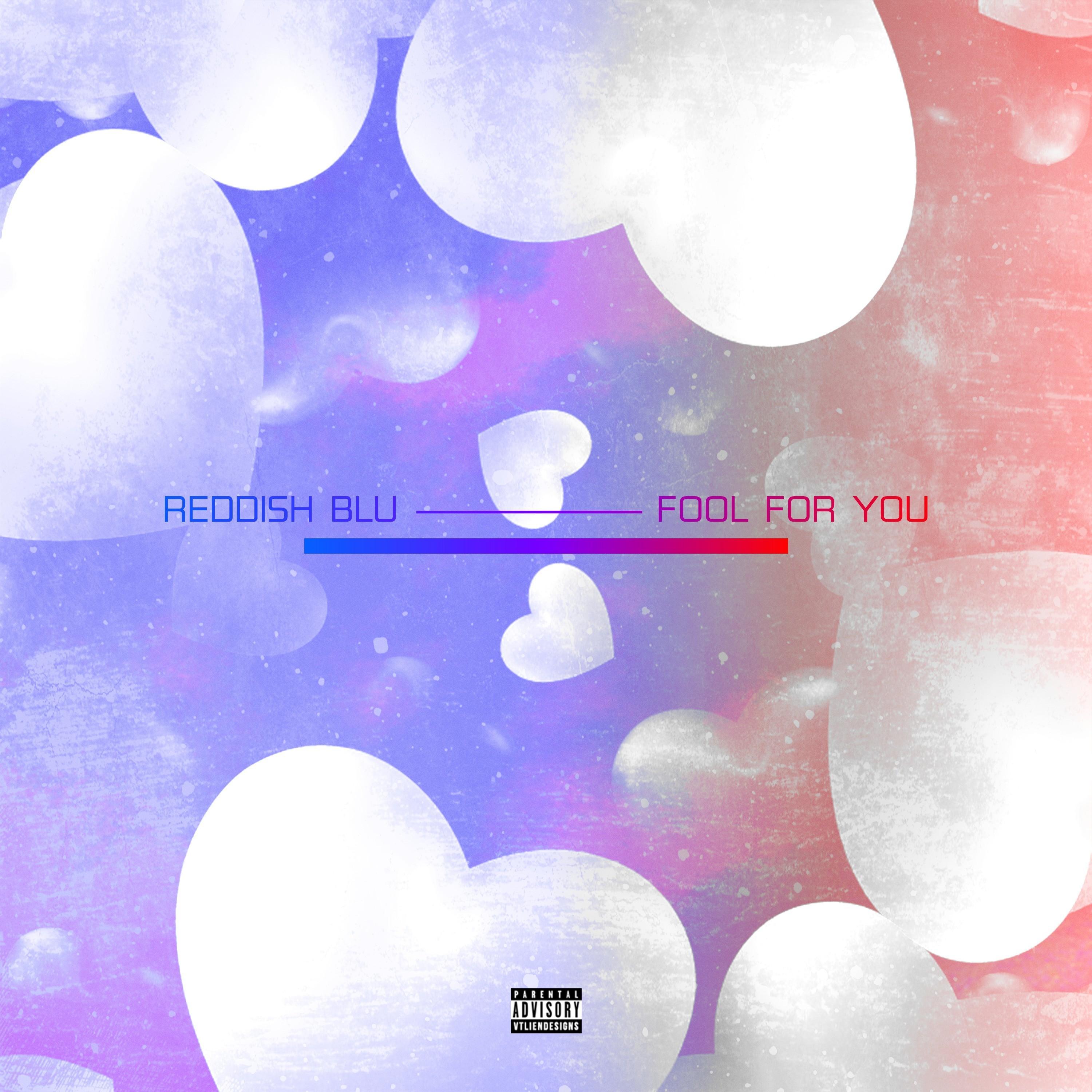 FoolForYou - Reddish Blu - 单曲 - 网易云音乐