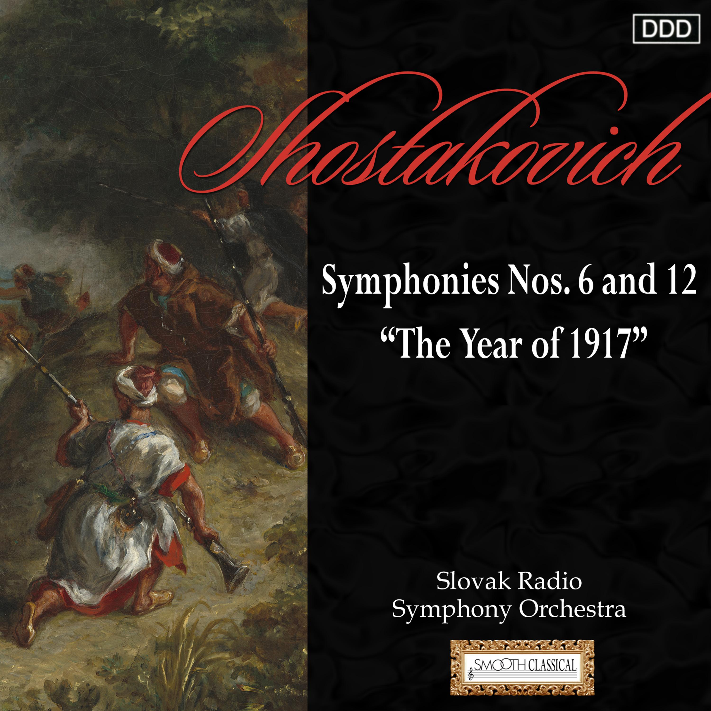 Symphony No. 12 in D Minor, Op. 112 "The Year of 1917": II. Razliv ...