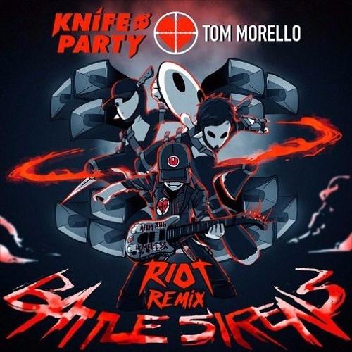 Battle Sirens (RIOT Remix) - RIOT/Tom Morello/Knife Party - 单曲 - 网易云音乐