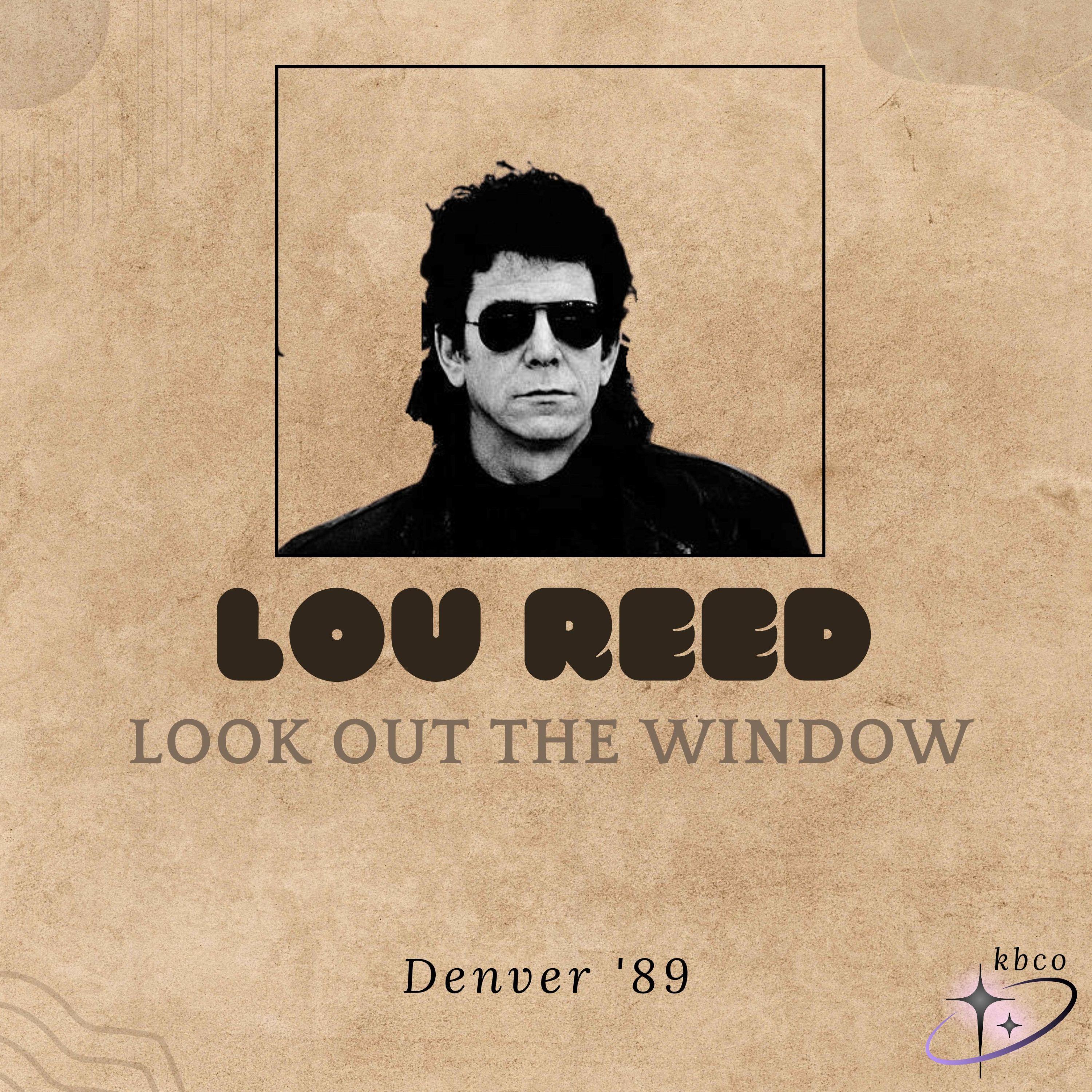 Look Out The Window (Live Denver '89) - Lou Reed - 专辑 - 网易云音乐