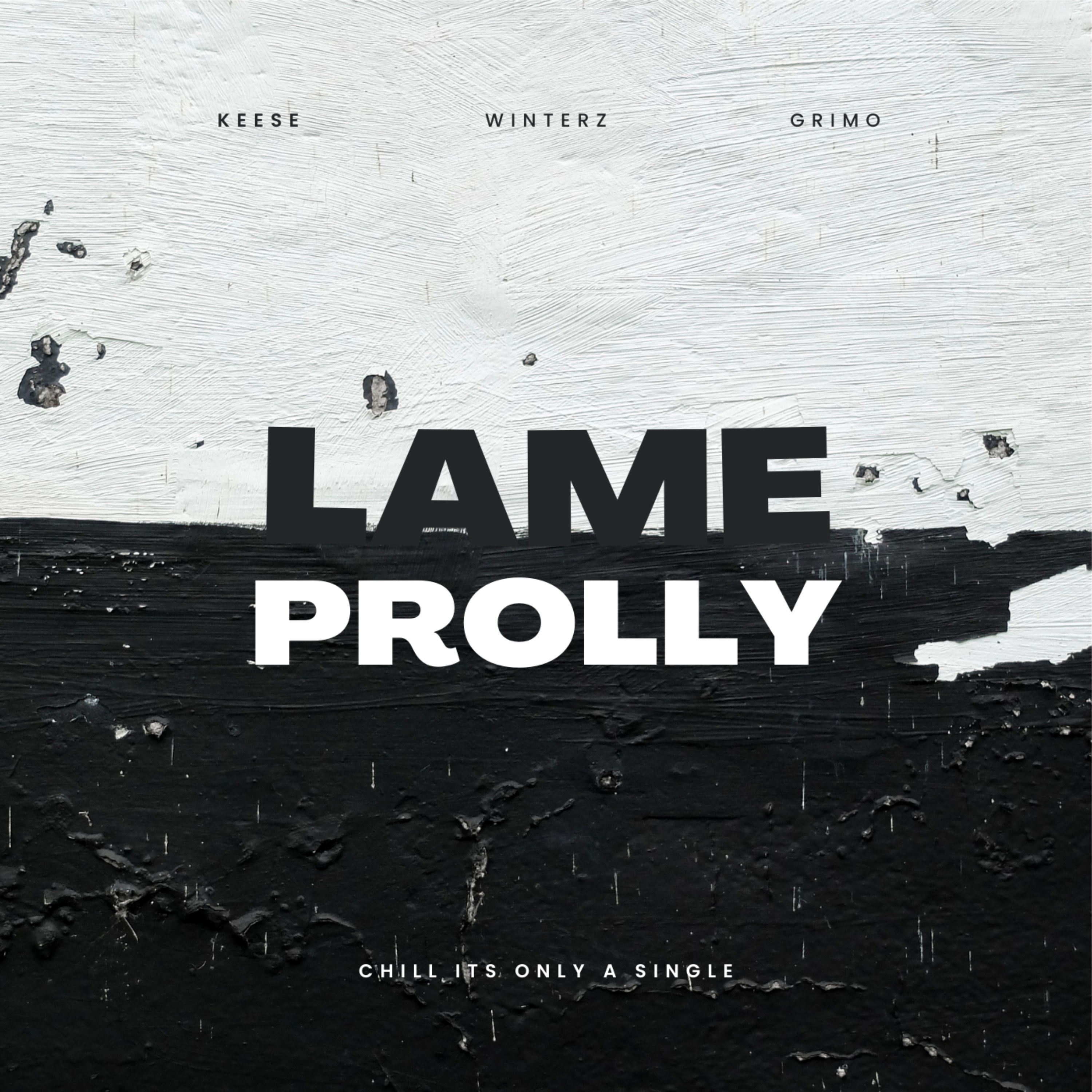 Lame Prolly - MvRQn15 Keese/GMO - 单曲 - 网易云音乐