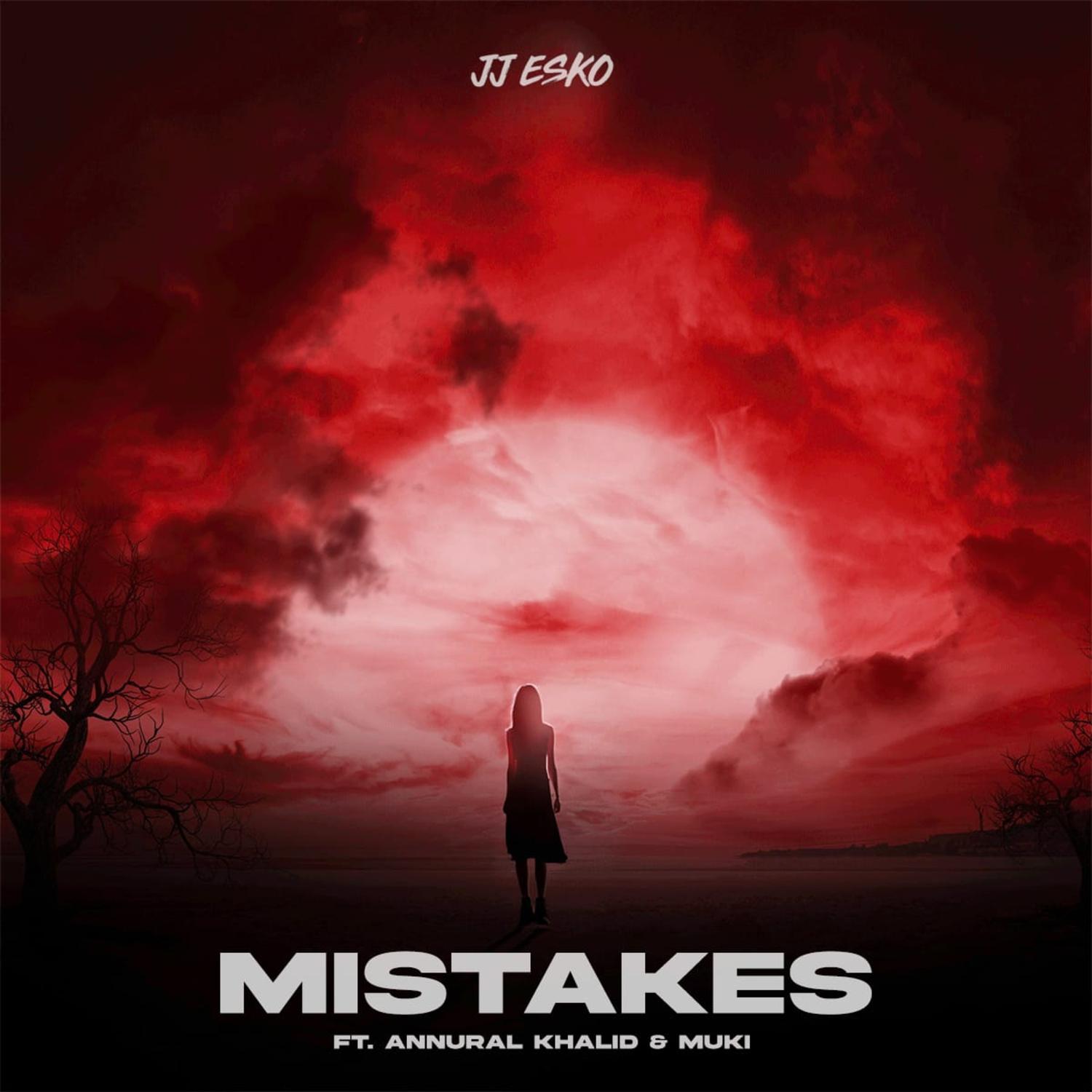 Mistakes - JJ Esko/Annural Khalid/Muki - 单曲 - 网易云音乐