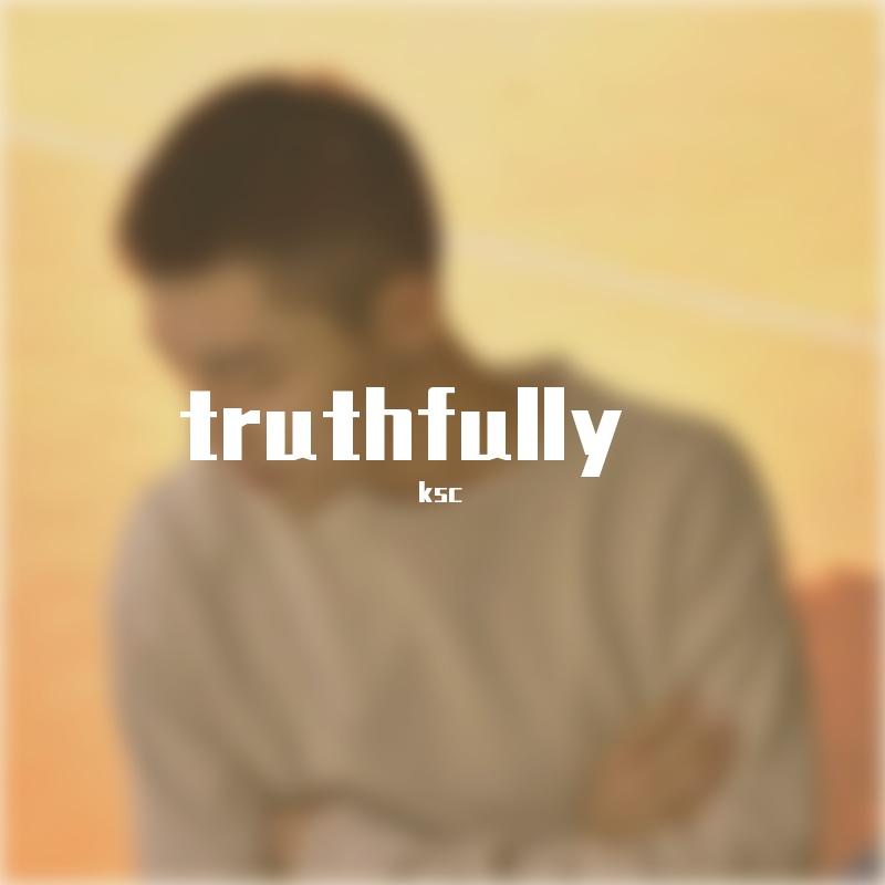 truthfully - kkschen - 单曲 - 网易云音乐