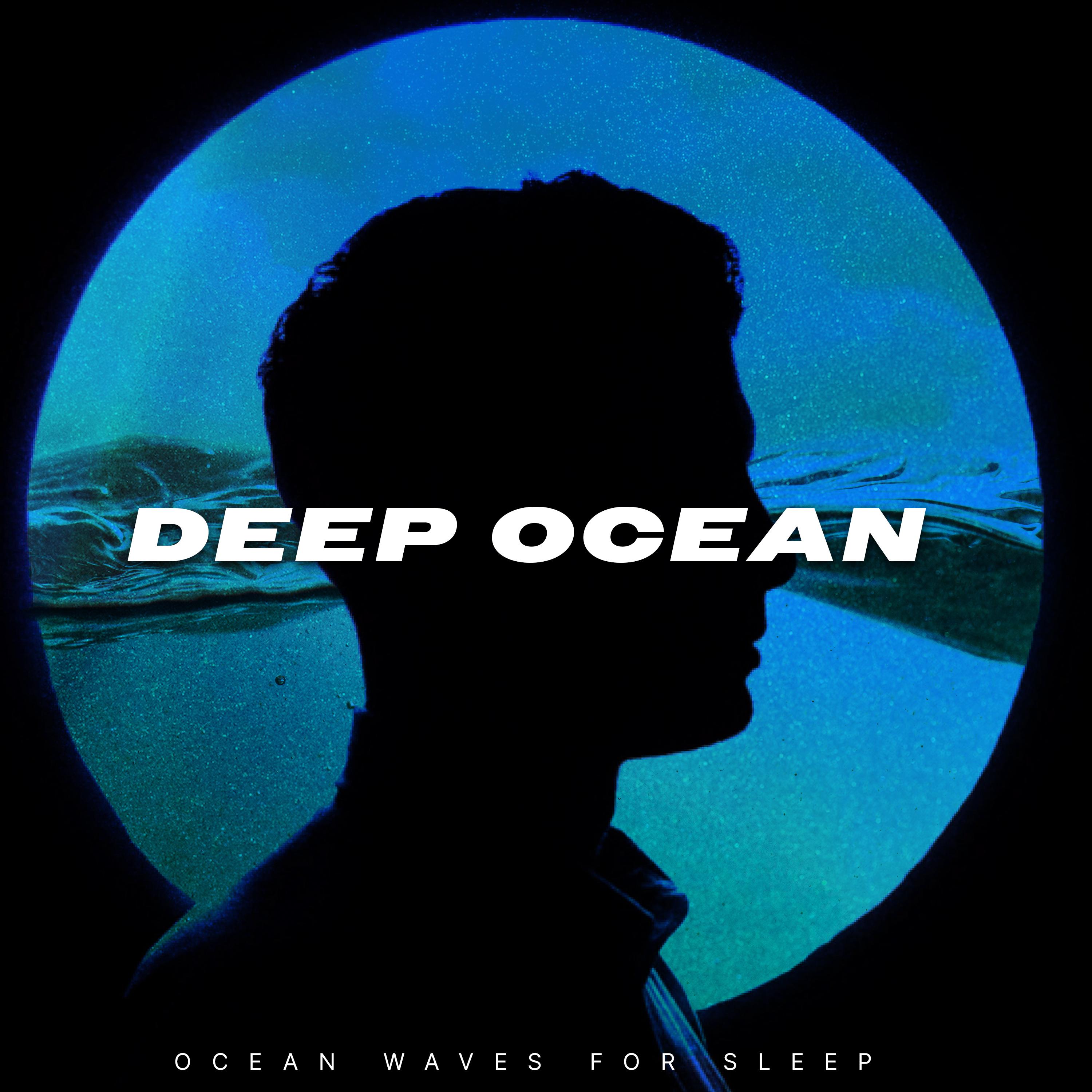 Deep Ocean - Ocean Waves for Sleep - 专辑 - 网易云音乐