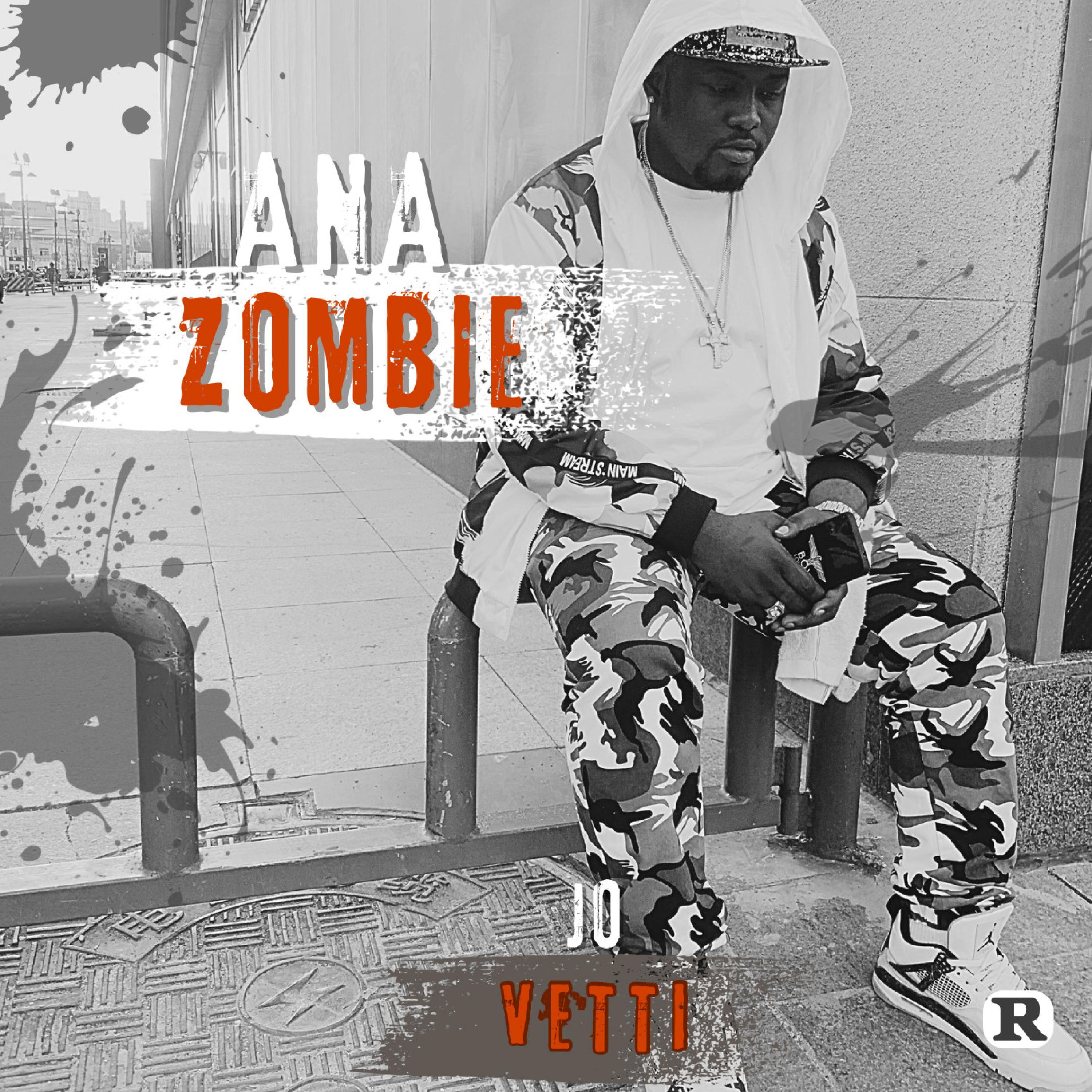 Ana Zombie - Jo Vetti - 专辑 - 网易云音乐