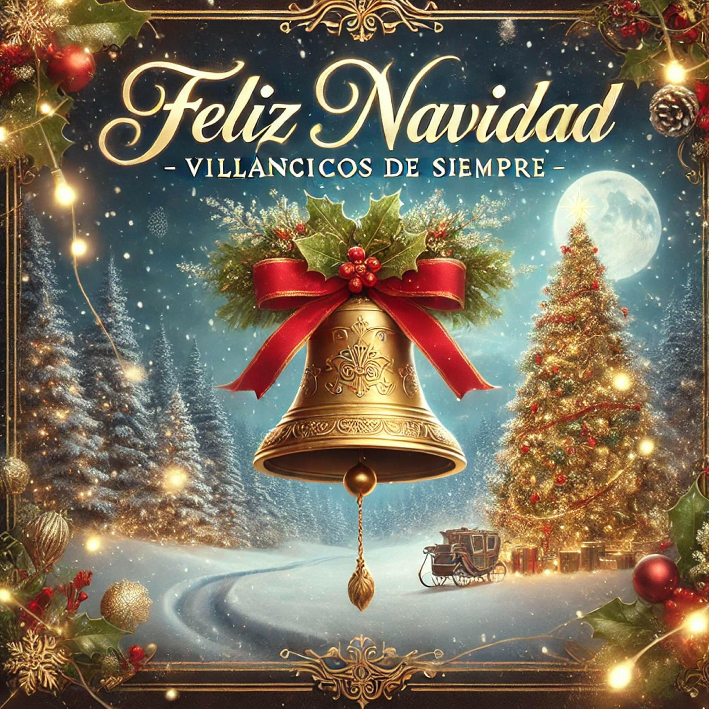 Feliz Navidad – Villancicos de Siempre - Canciones De Navidad - 专辑 - 网易云音乐
