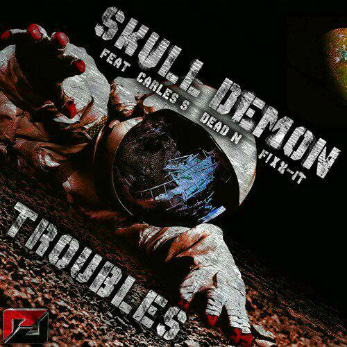 Skull Demon & Carles S - Troubles (original) - 𝐅𝐑𝐄𝐍𝐂𝐇𝐂𝐎𝐑𝐄 🇫🇷 - 电台节目 - 网易云音乐