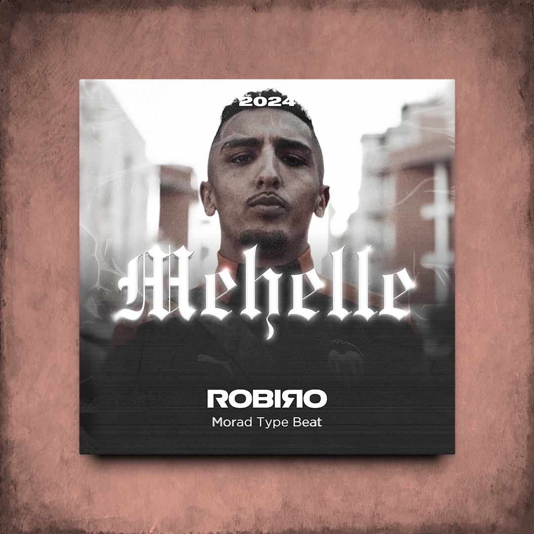 ''Mehelle'' - Morad Type Beat - ROBIRO - 专辑 - 网易云音乐