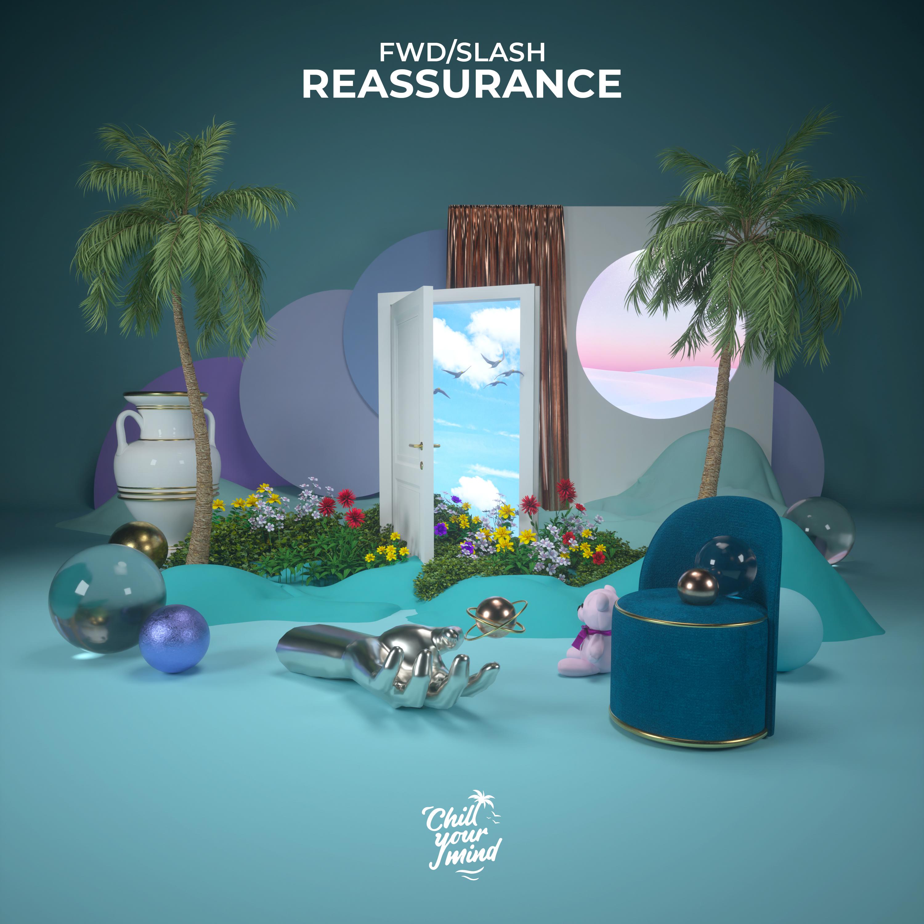 Reassurance - fwd/slash - 单曲 - 网易云音乐