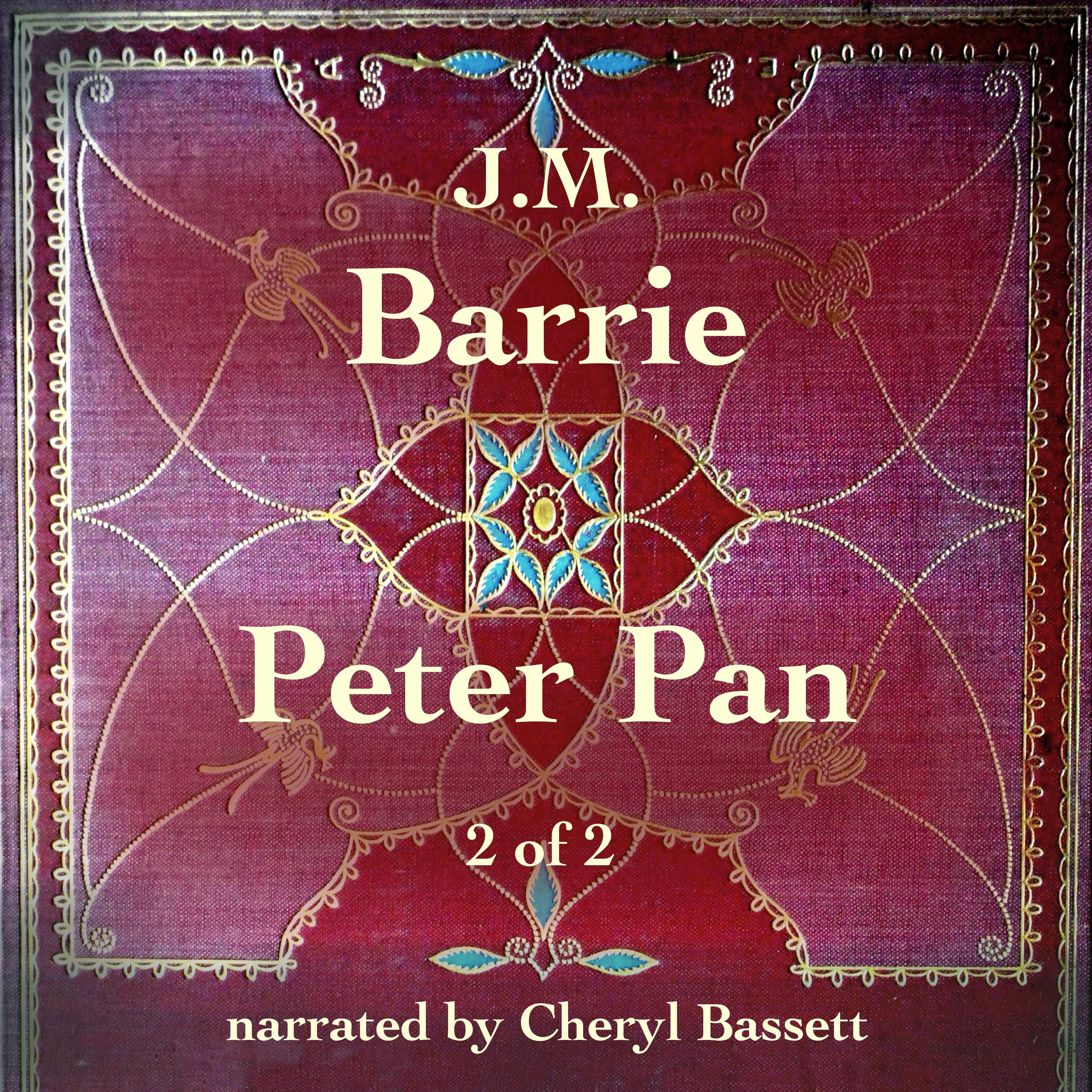 Chapter 16: Peter Pan (Part 9) - James M. Barrie/Cheryl Bassett ...