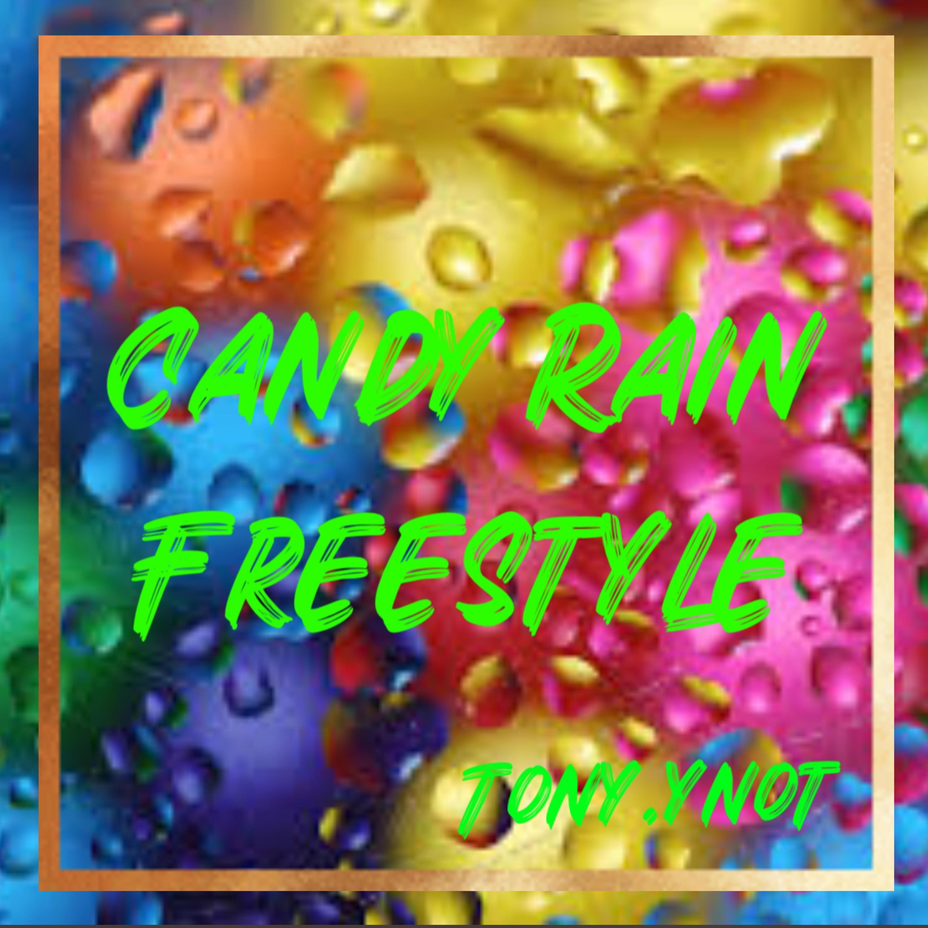 Candy Rain Freestyle - Tony.ynoT - 单曲 - 网易云音乐