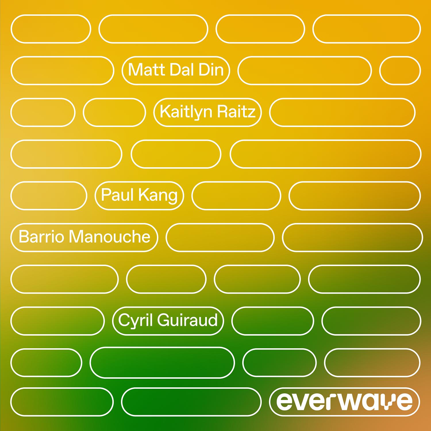 Earth Bound - Everwave/Matt Dal Din/Kaitlyn Raitz/Cyril Guiraud/Barrio ...
