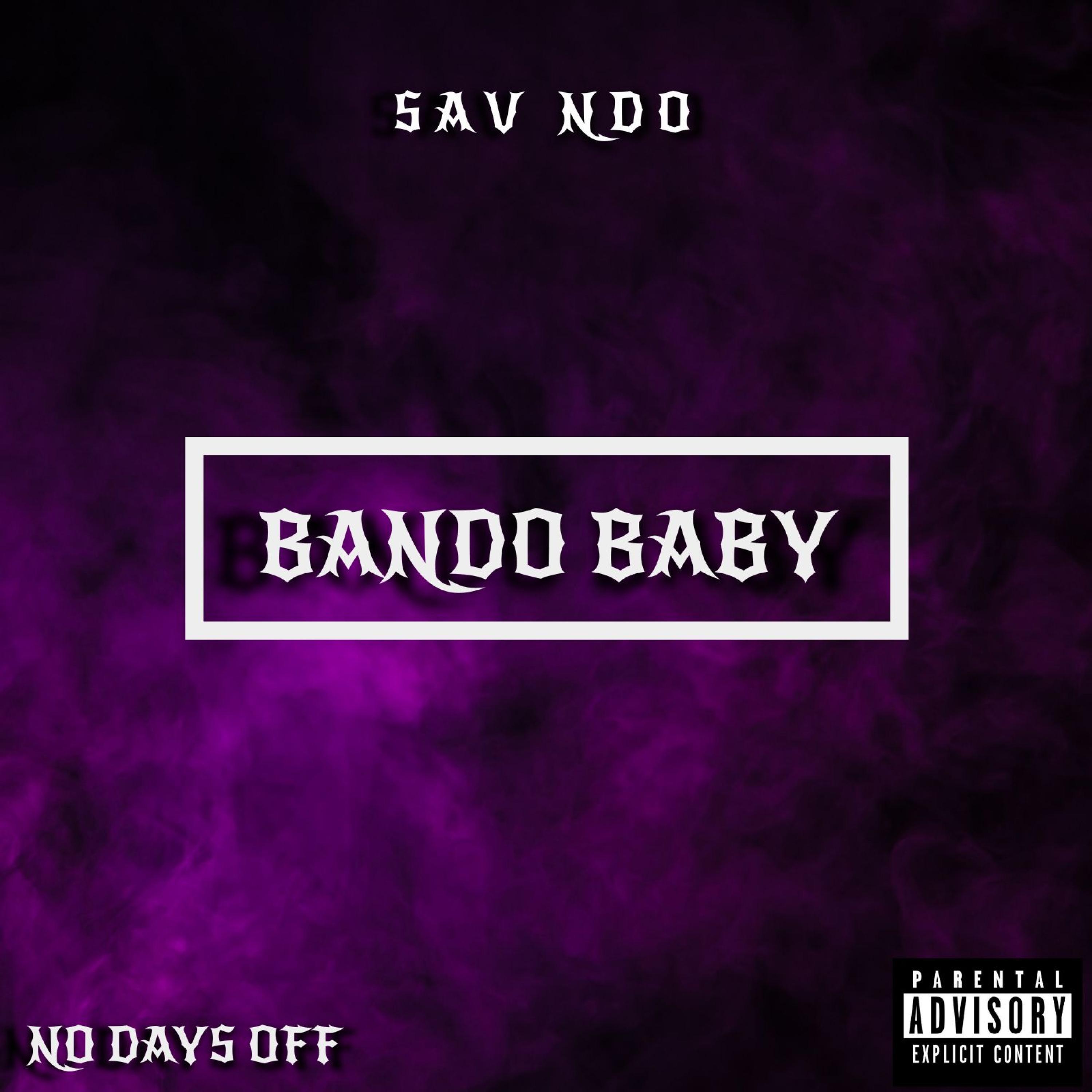 Bando Baby - Sav NDO - 专辑 - 网易云音乐