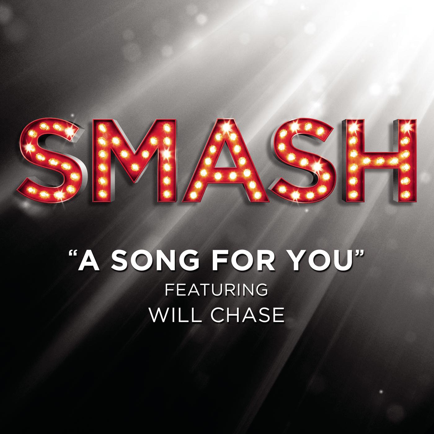 A Song For You (SMASH Cast Version) - Will Chase/Smash Cast - 单曲 - 网易云音乐