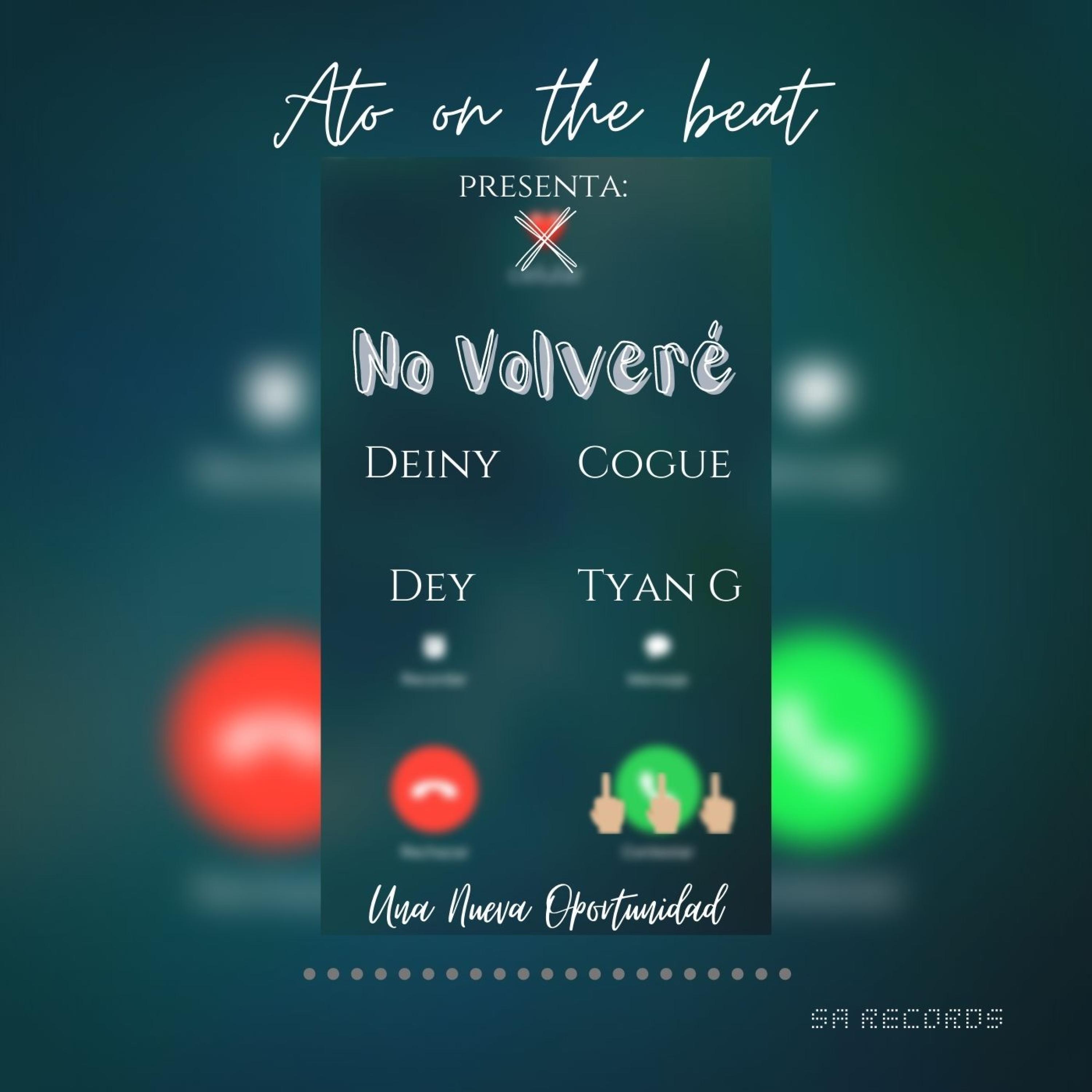 No Volveré (feat. Cogue, Dey & Tyan G) - Deiny/Cogue/DEY/Tyan G - 单曲 ...
