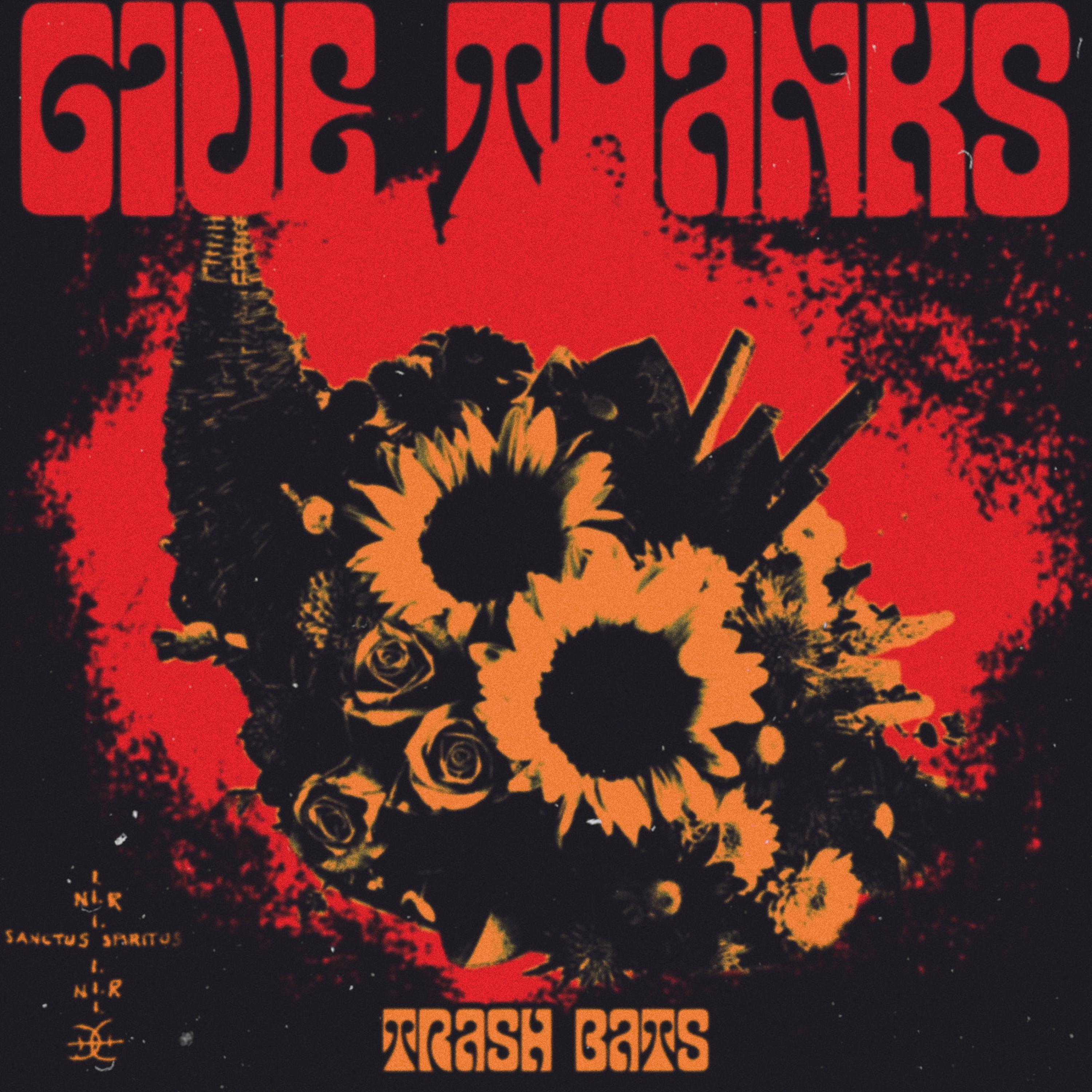 Give Thanks - Trash Bats - 专辑 - 网易云音乐