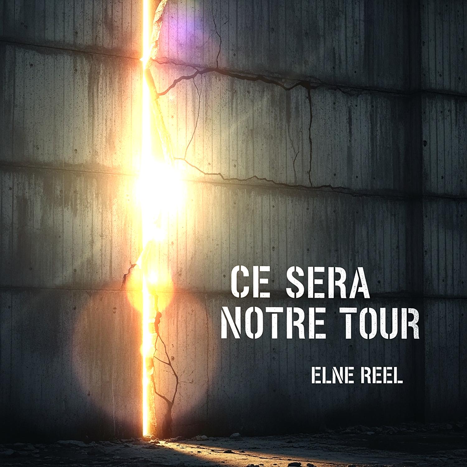 CE SERA NOTRE TOUR - Elne Reel - 单曲 - 网易云音乐