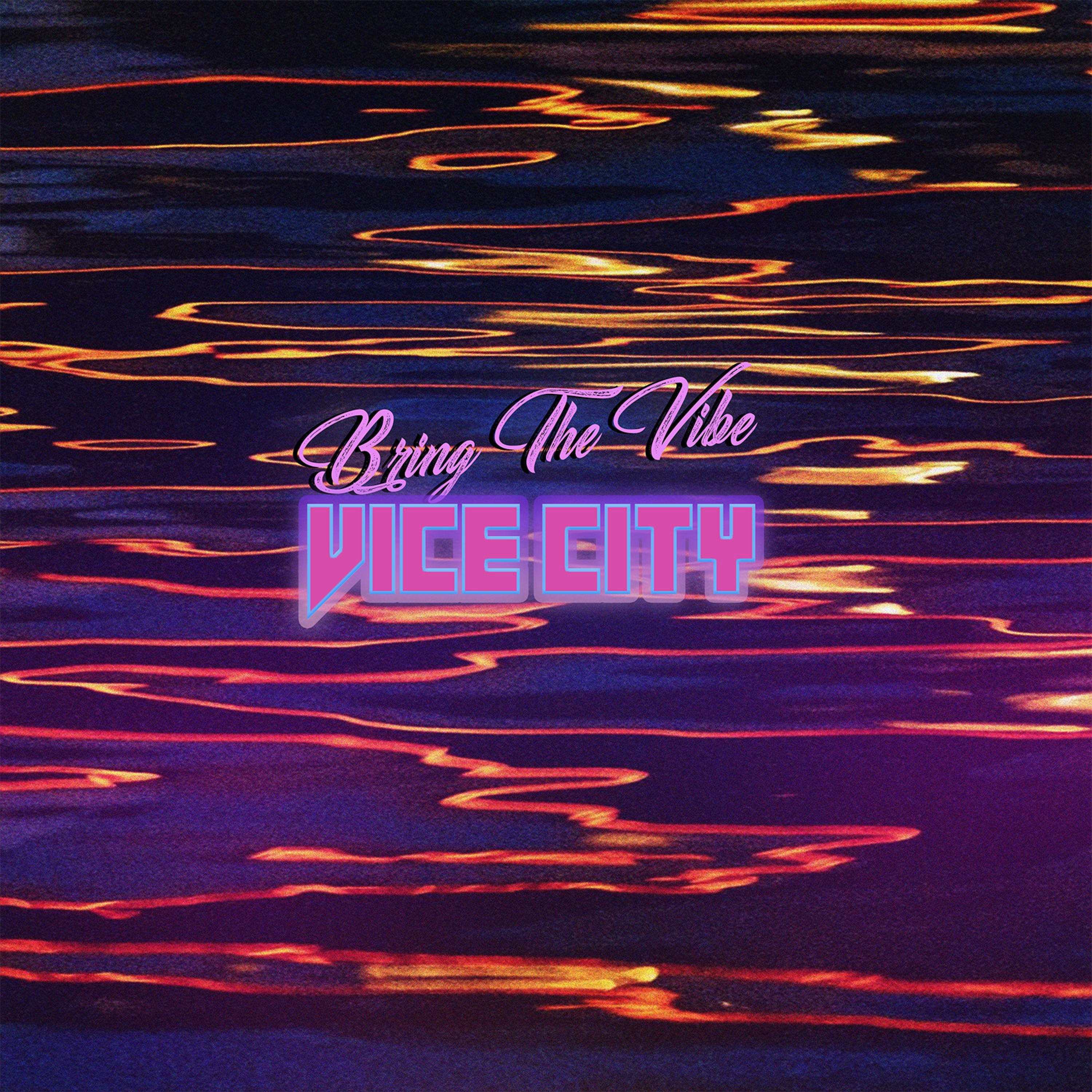 Vice City - BringTheVibe - 专辑 - 网易云音乐