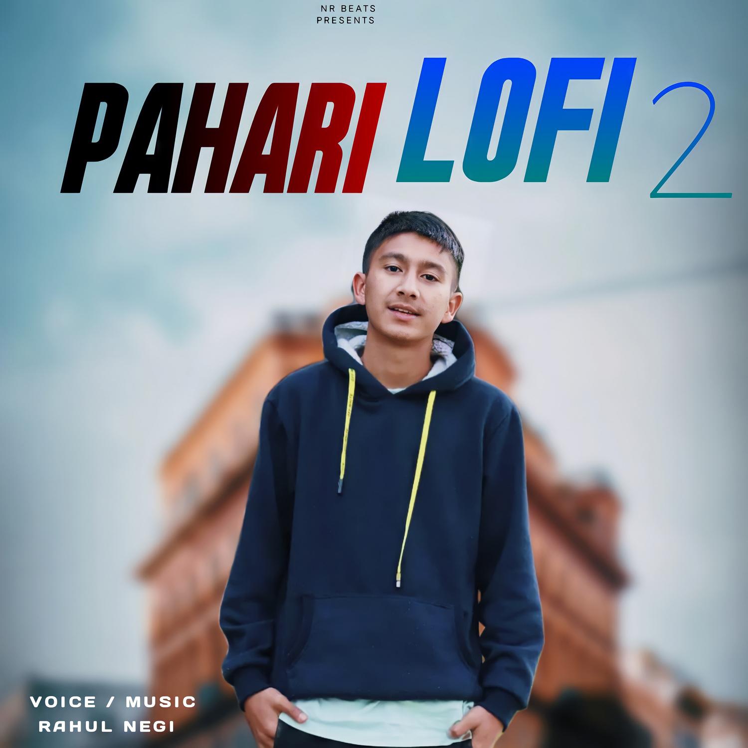 Pahari Lofi 2 - Rahul Negi - 专辑 - 网易云音乐