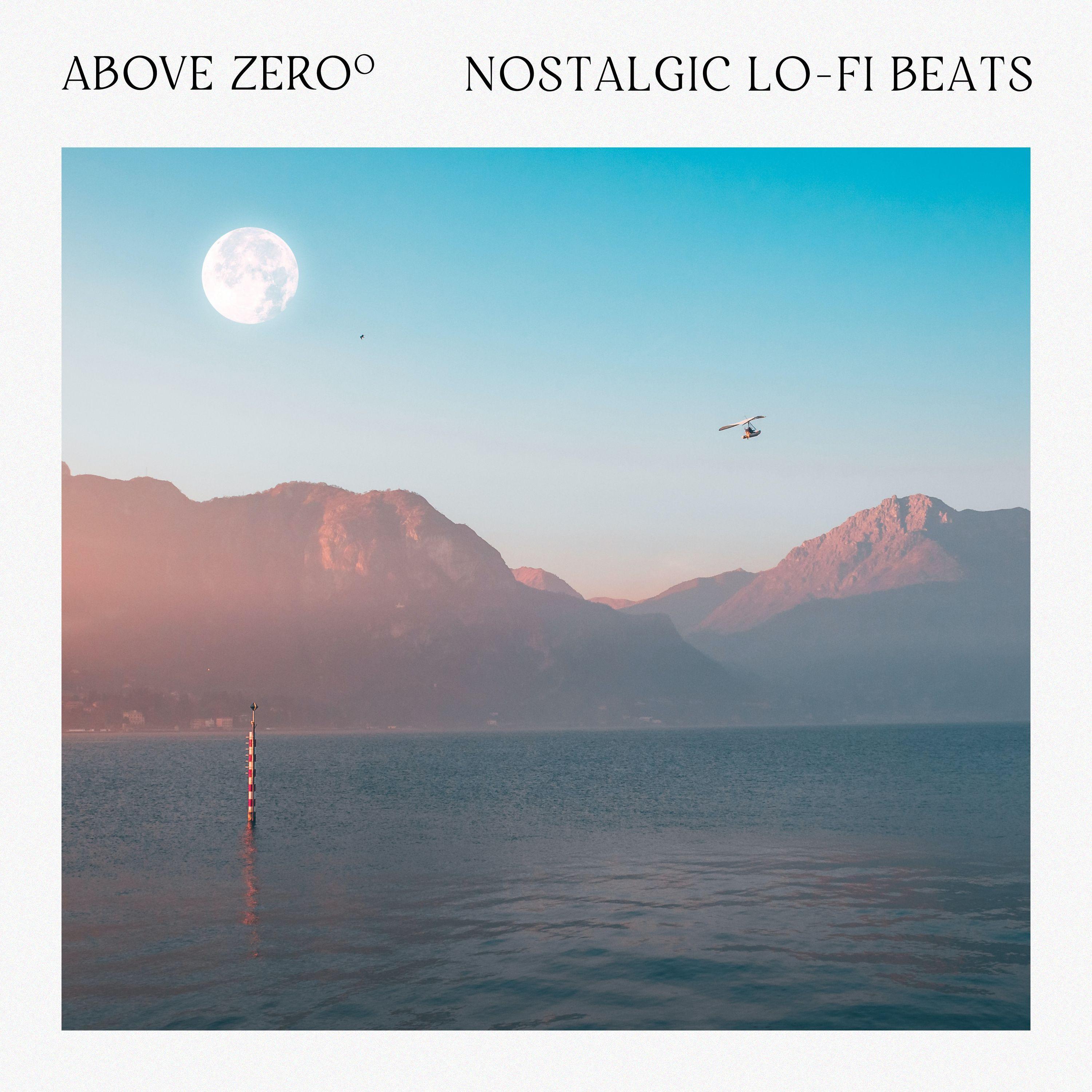 Nostalgic Lo-fi Beats - Above Zero - 专辑 - 网易云音乐
