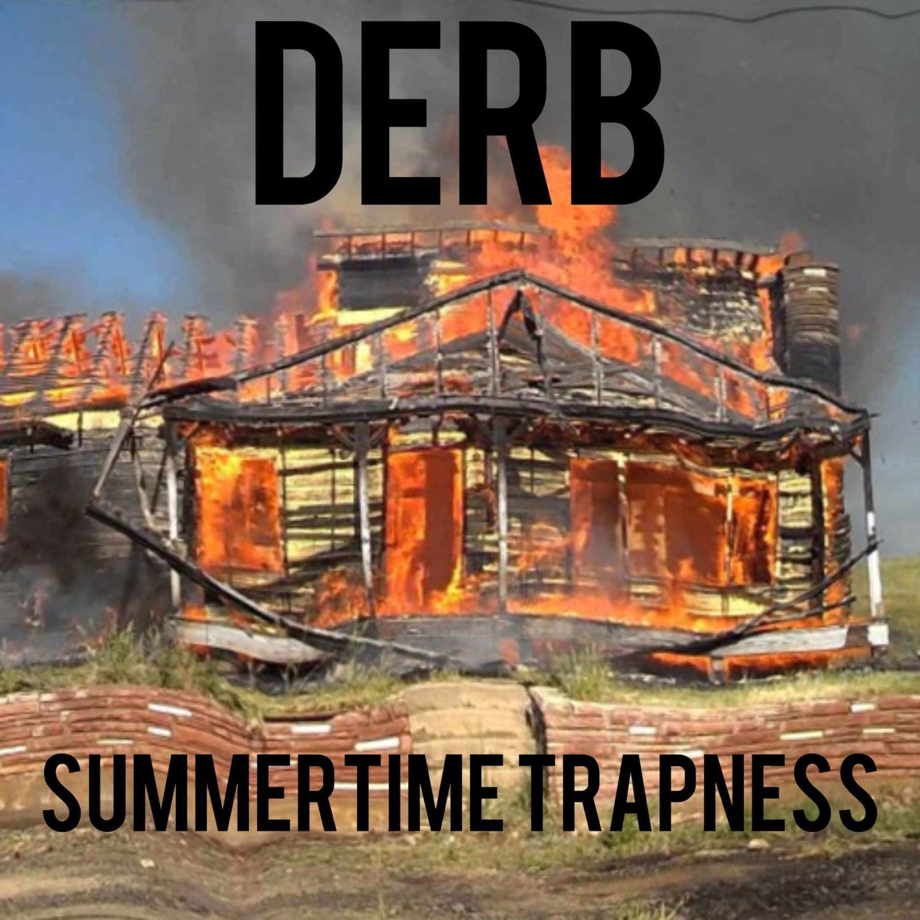 Summertime Trapness Freestyle - Derb - 单曲 - 网易云音乐