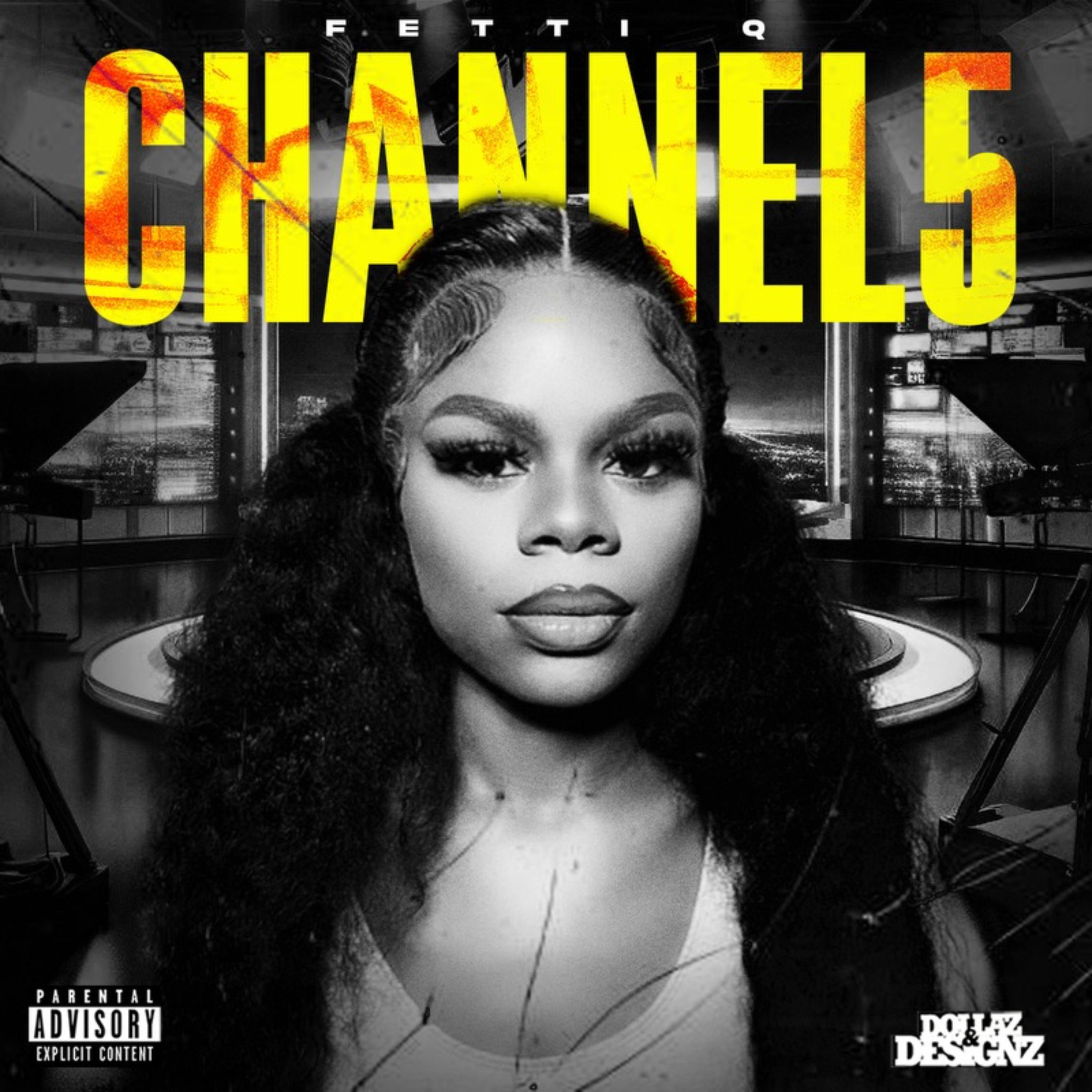 Channel 5 - Fetti Queen - 单曲 - 网易云音乐