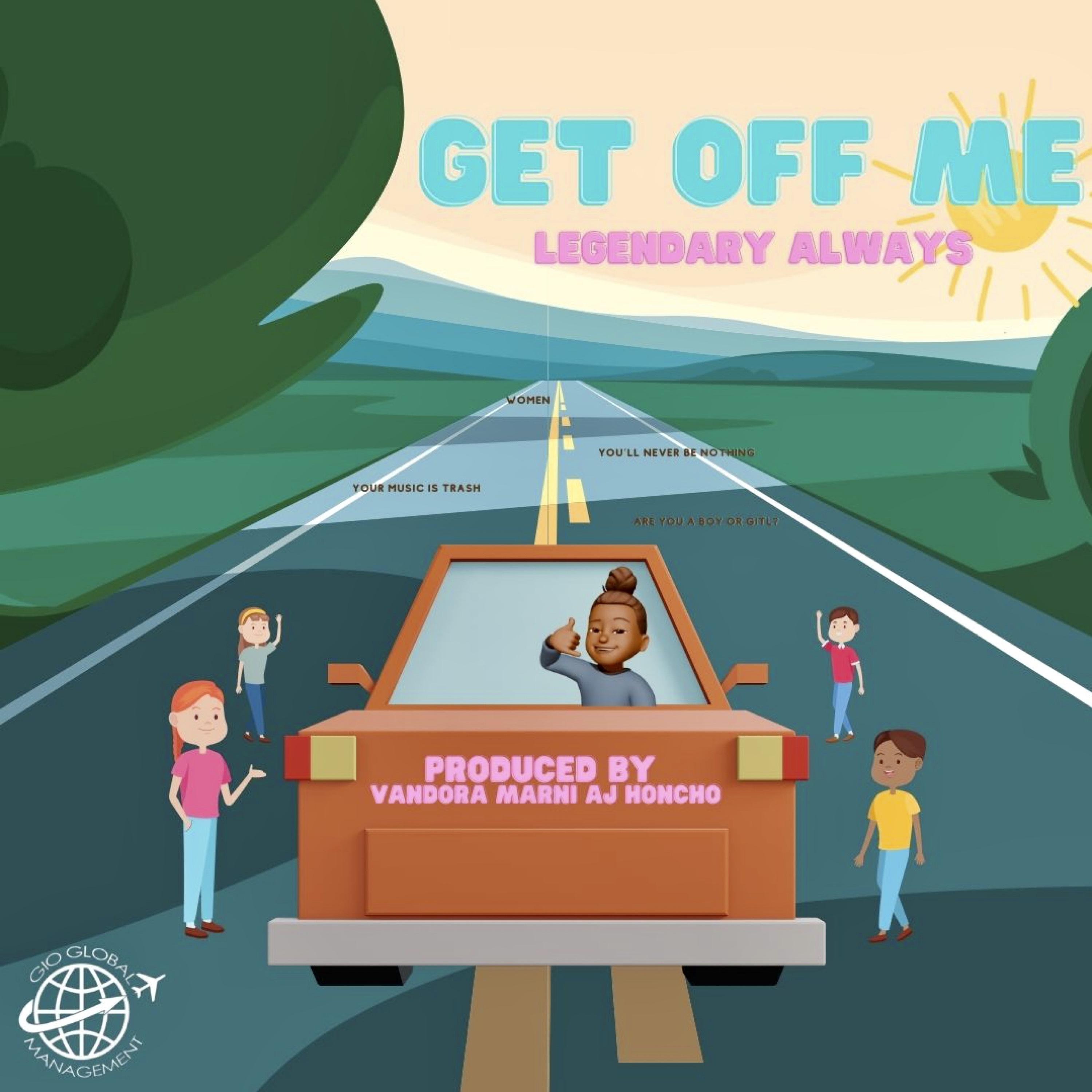 Get Off Me - Legendary Always - 专辑 - 网易云音乐