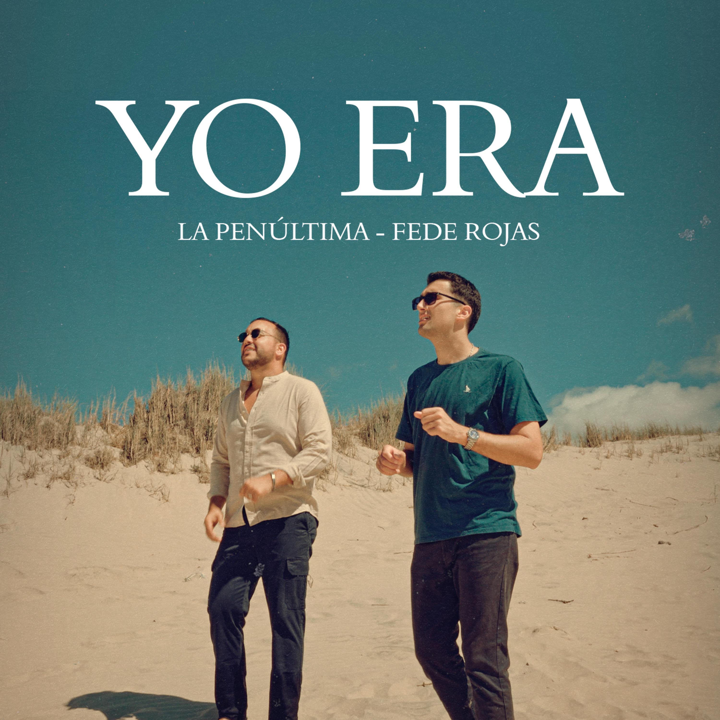 Yo Era - La Penúltima/Fede Rojas - 单曲 - 网易云音乐