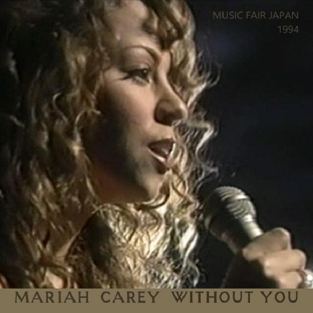 Mariah Carey贴吧 - Without You （Music Fair Japan 1994） - Mariah Carey ...