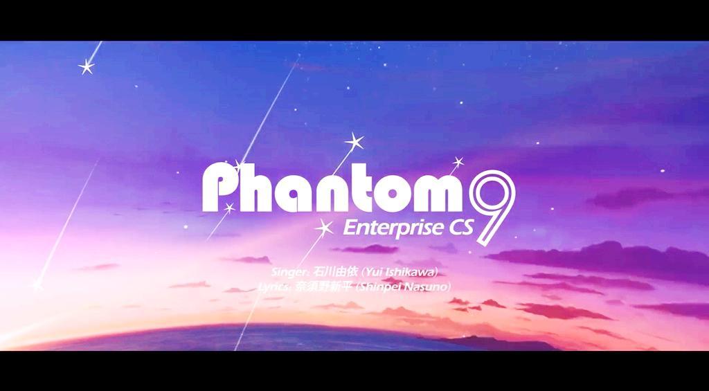 Enterprise CS - Phantom 9企业角色歌