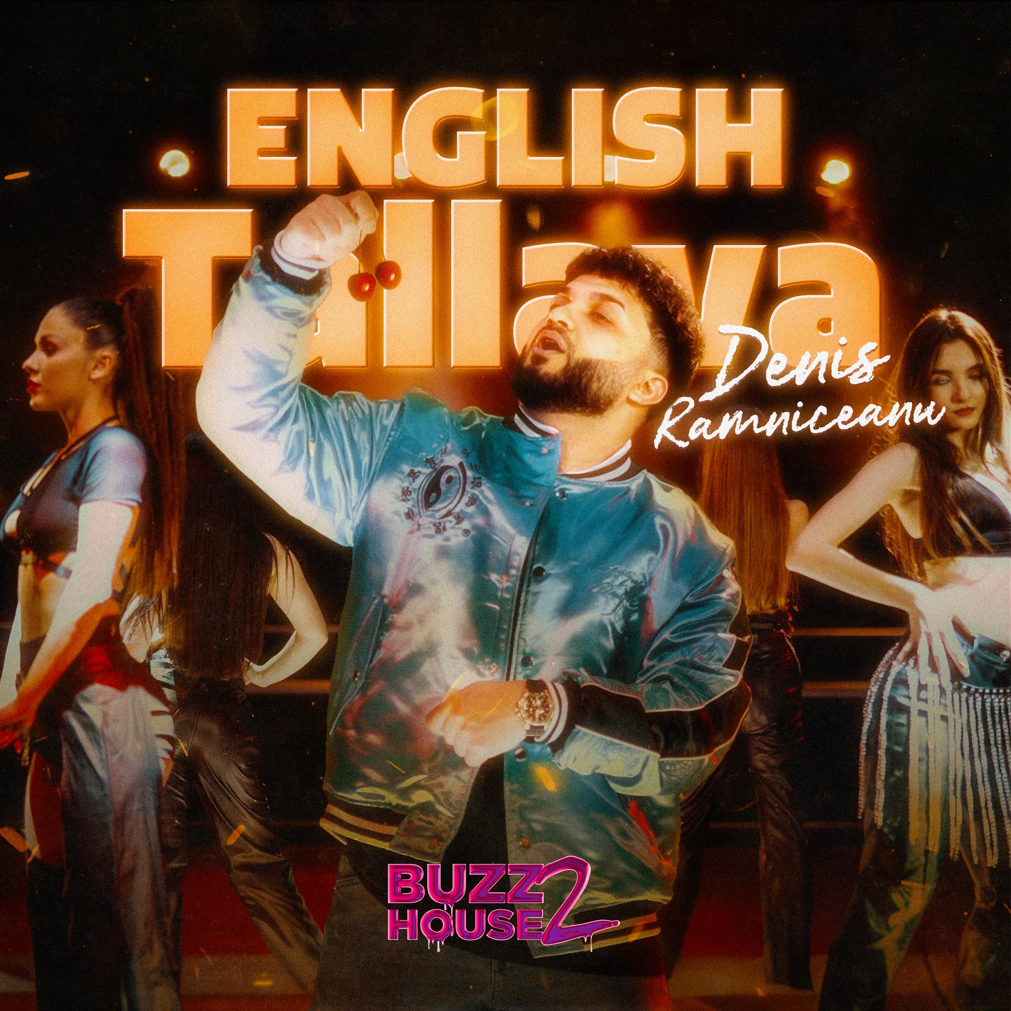 English Tallava (From BUZZ HOUSE: The Movie 2) - Denis Ramniceanu - 单曲 ...
