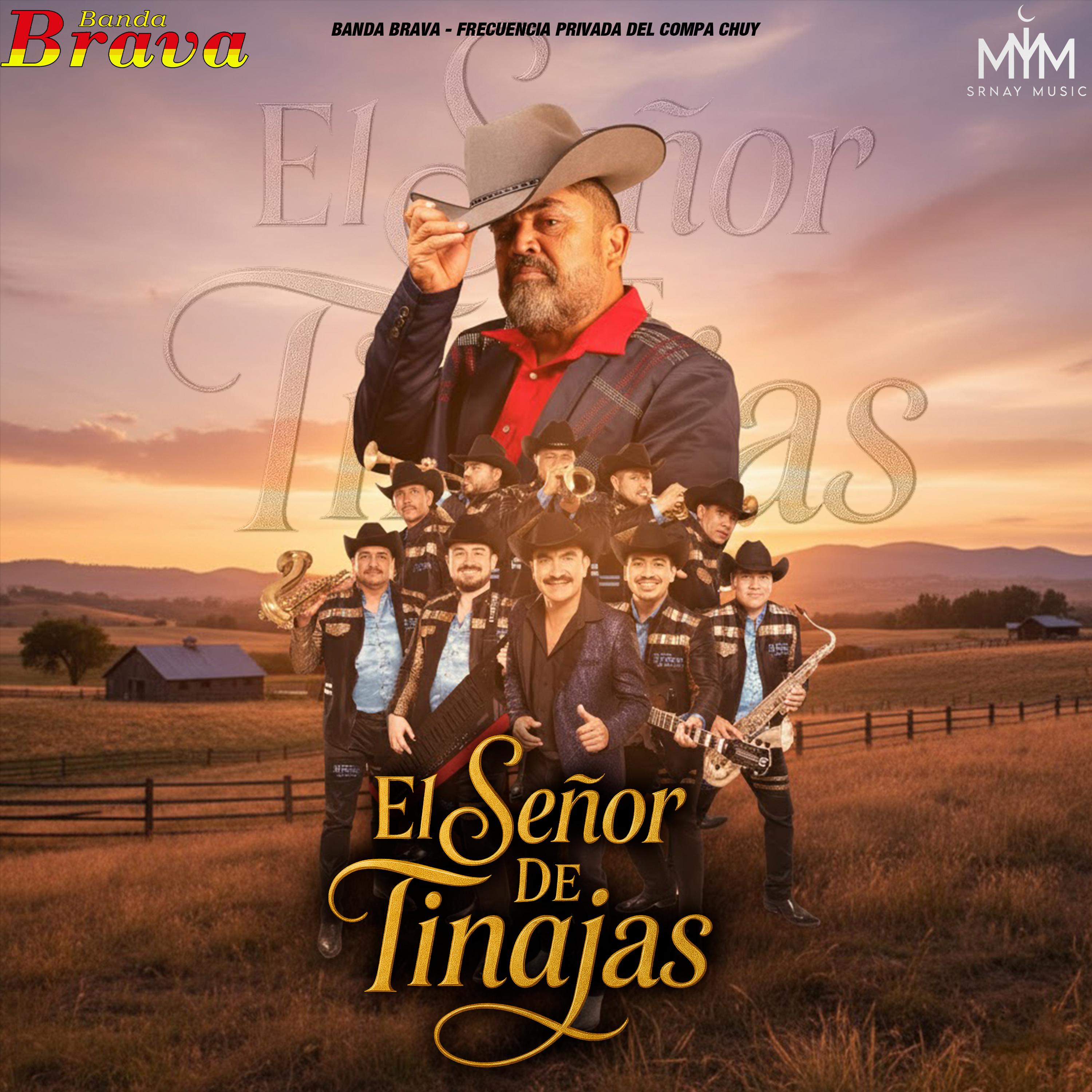 El Señor De Tinajas - Banda Brava/Frecuencia Privada Del Compa Chuy ...