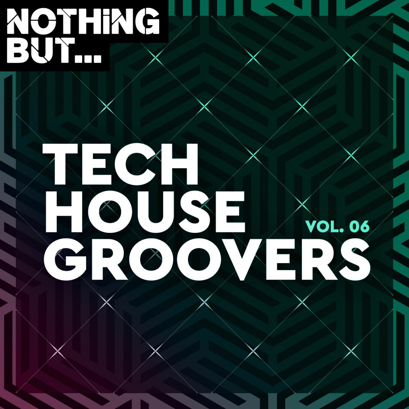 Nothing But... Tech House Groovers, Vol. 06 - Various Artists - 专辑 - 网易云音乐