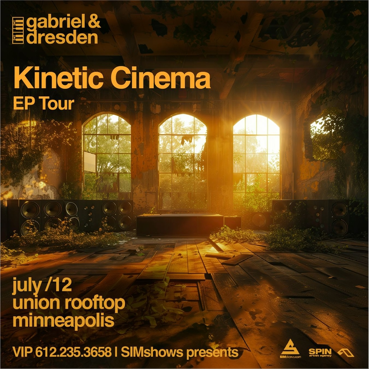 Gabriel & Dresden - Kinetic Cinema EP Tour, Crave Rooftop Minneapolis ...