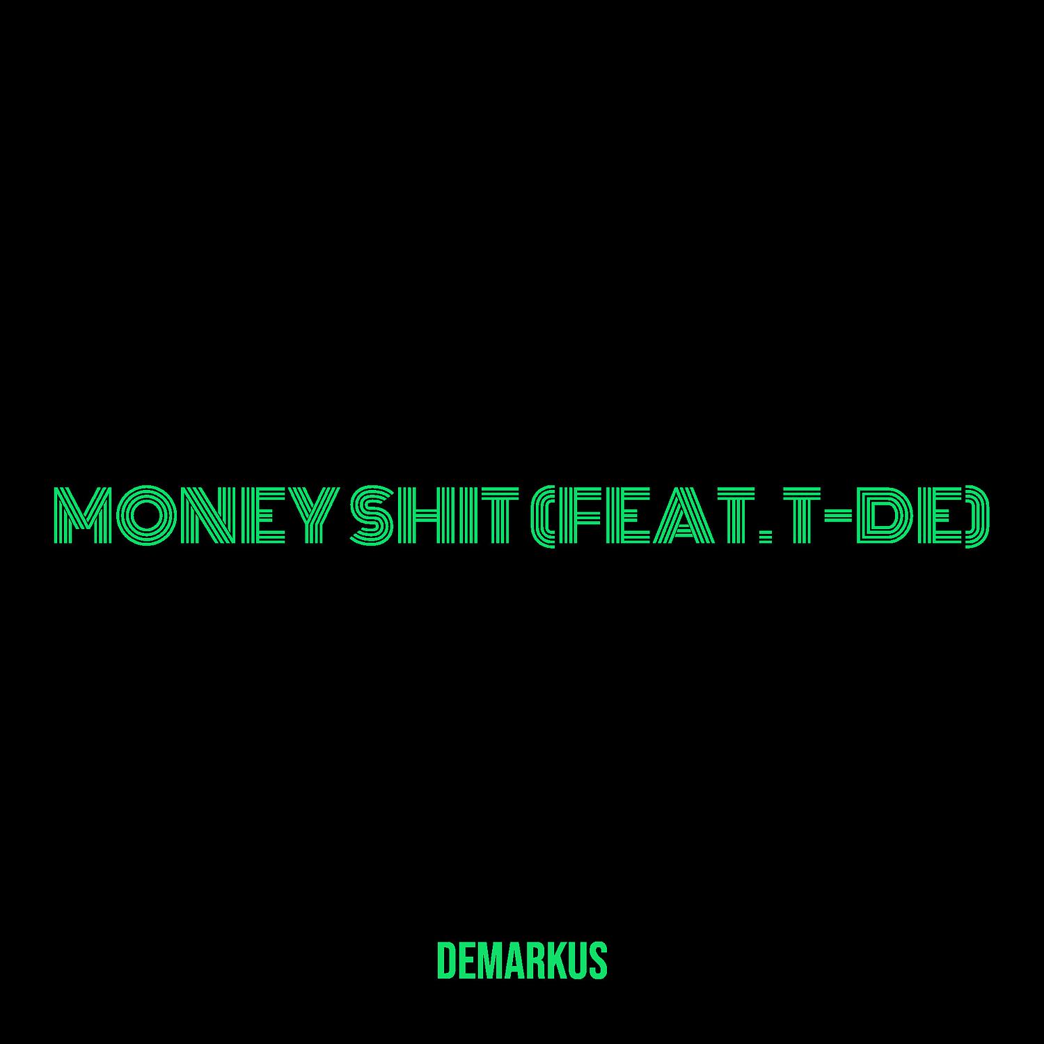 Money Shit - Demarkus - 专辑 - 网易云音乐