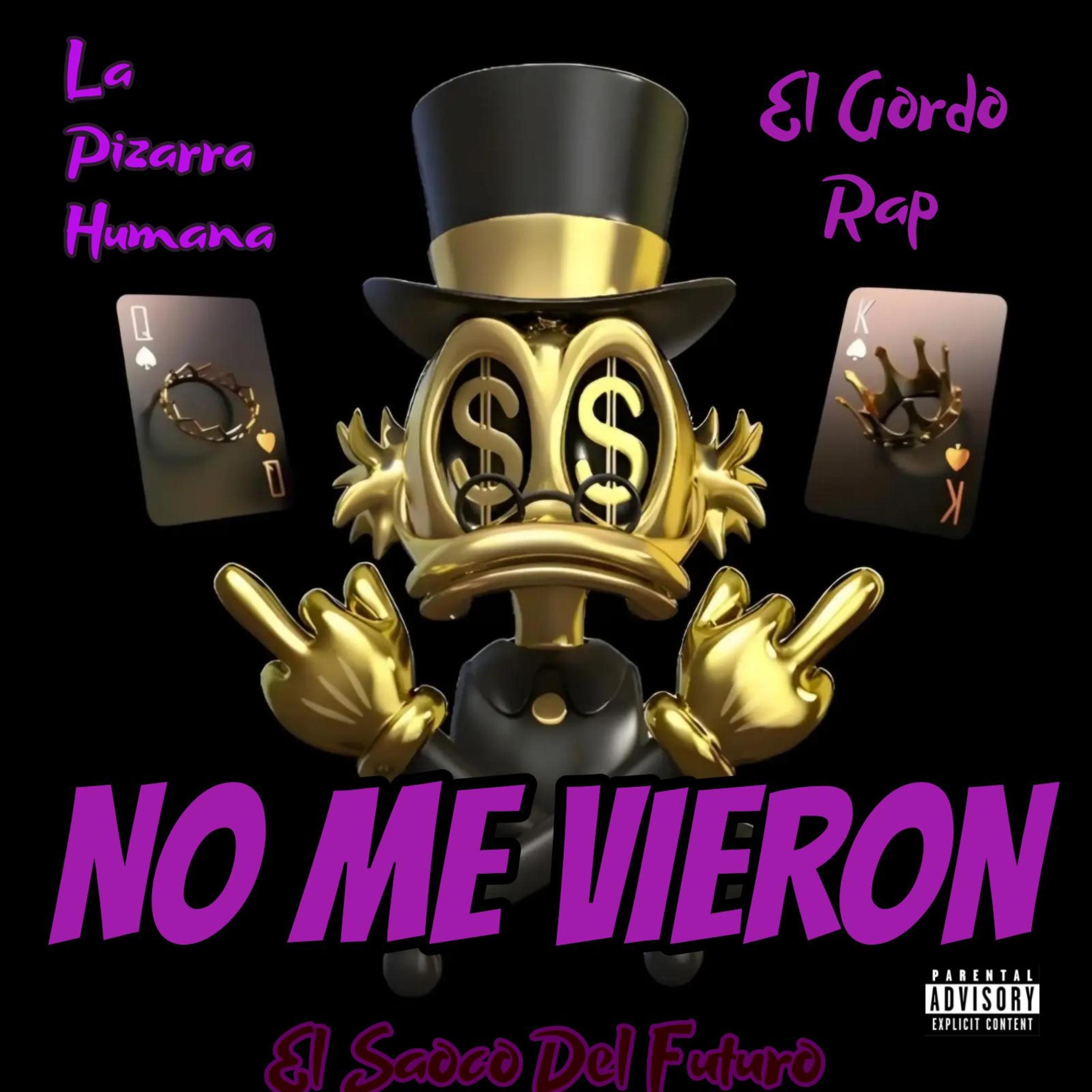 No Me Vieron (feat. La Pizarra Humana & El Gordo Rap) - El Saoco Del ...