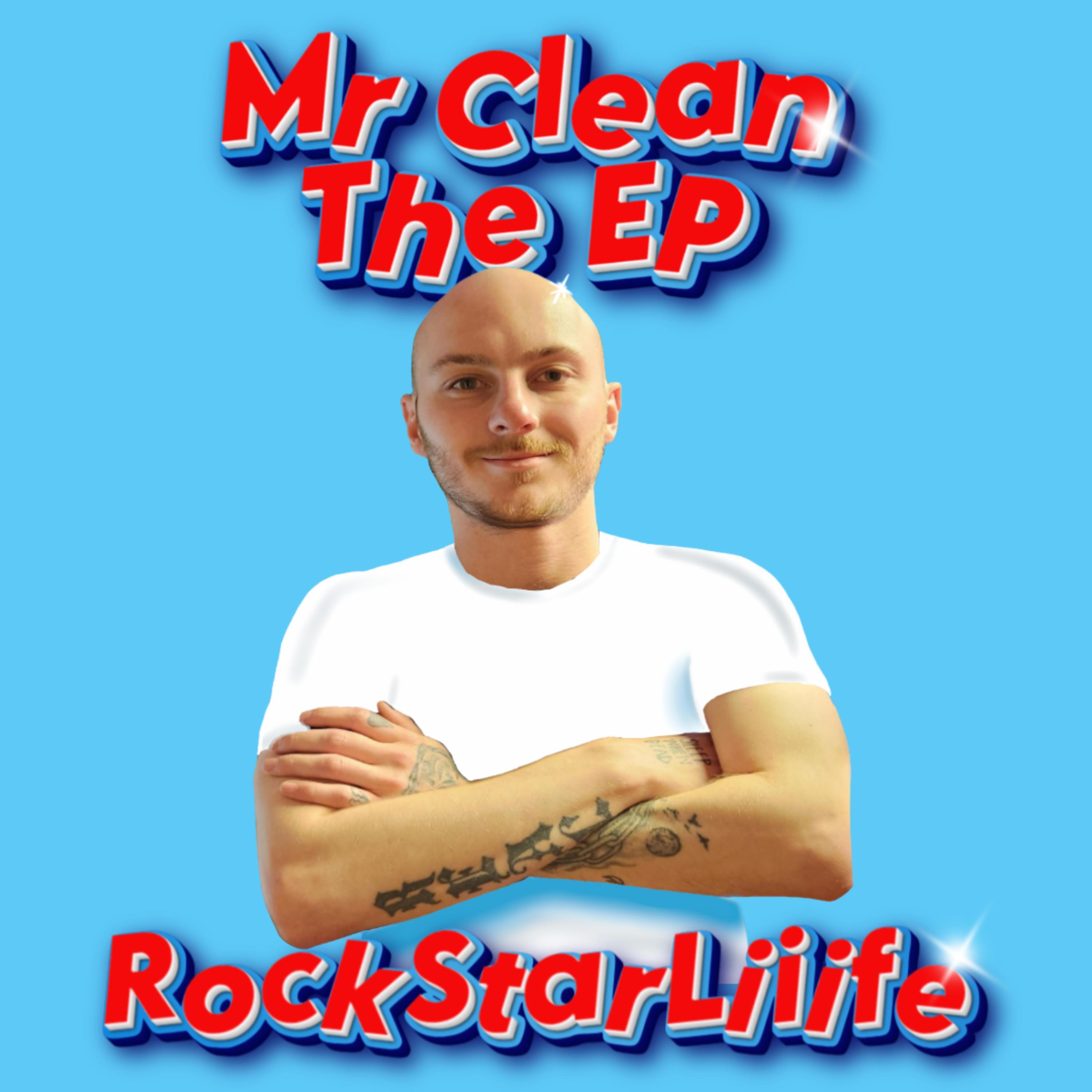 Mr Clean the EP - Rockstarliiife - 专辑 - 网易云音乐