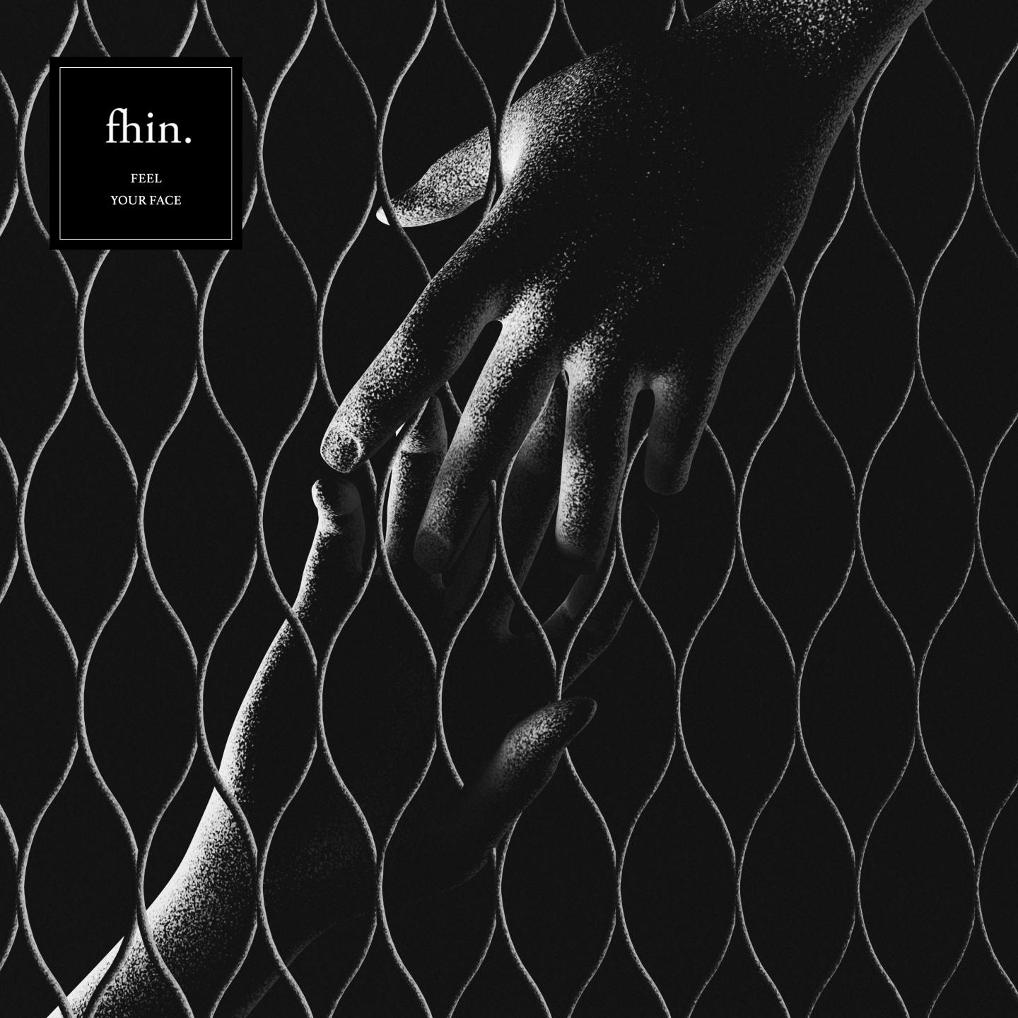 Feel Your Face - Fhin - 单曲 - 网易云音乐